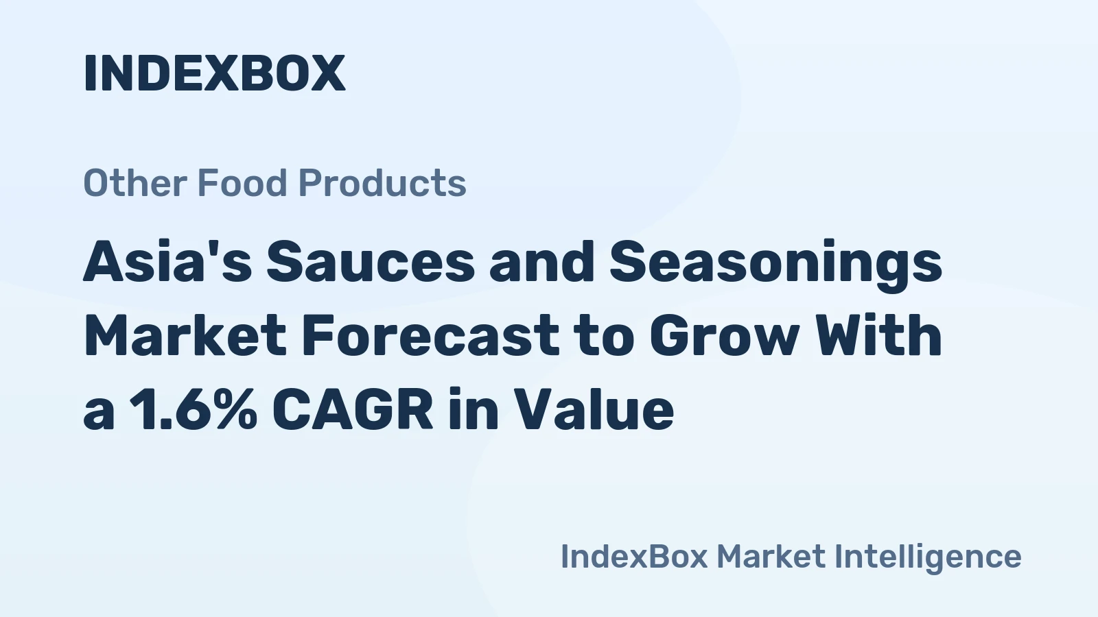 Asia's Sauces and Seasonings Market Forecast to Grow With a 1.6% CAGR in Value