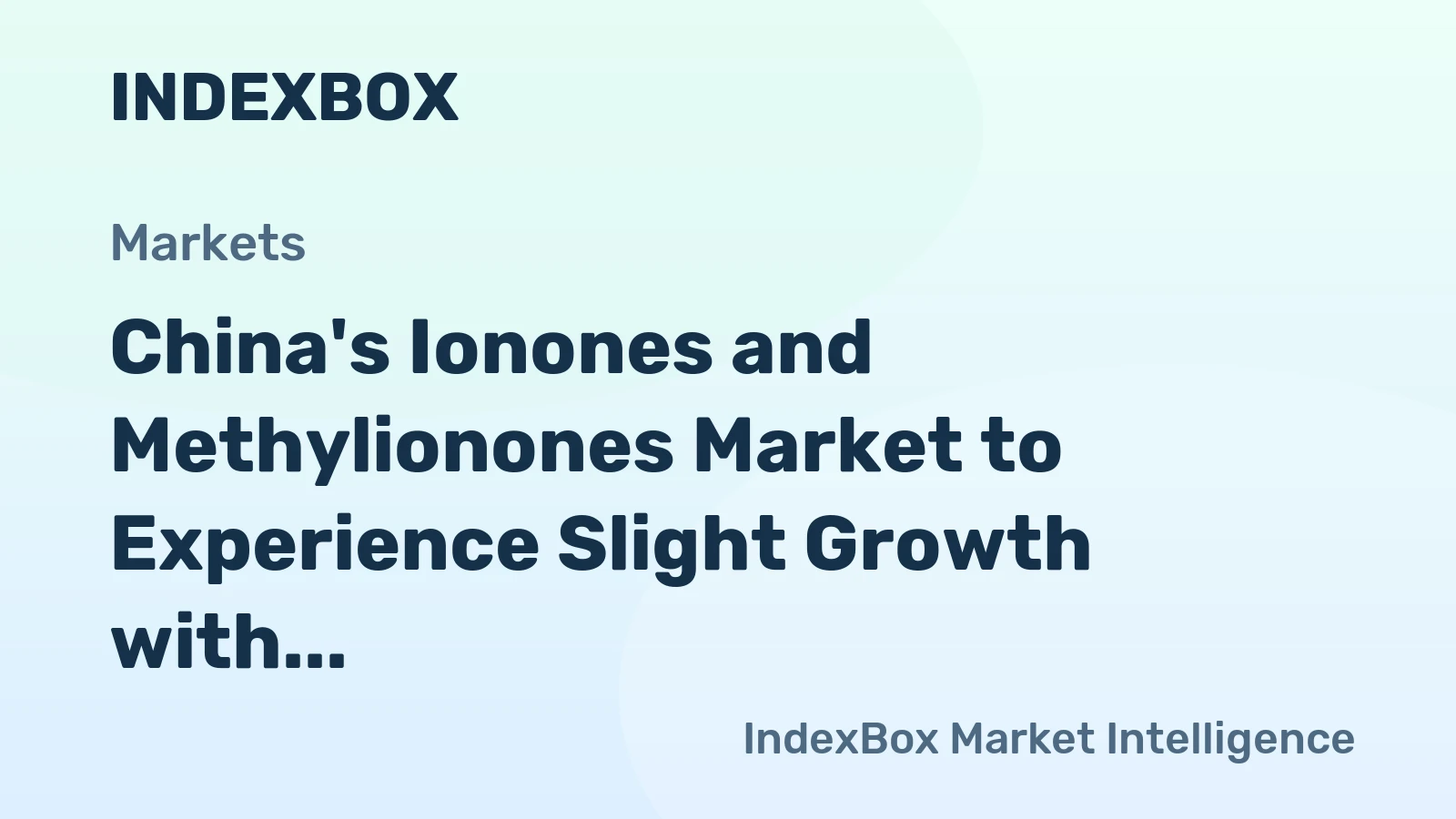 China's Ionones and Methylionones Market to Experience Slight Growth with a CAGR of +1.5% over the Next Decade