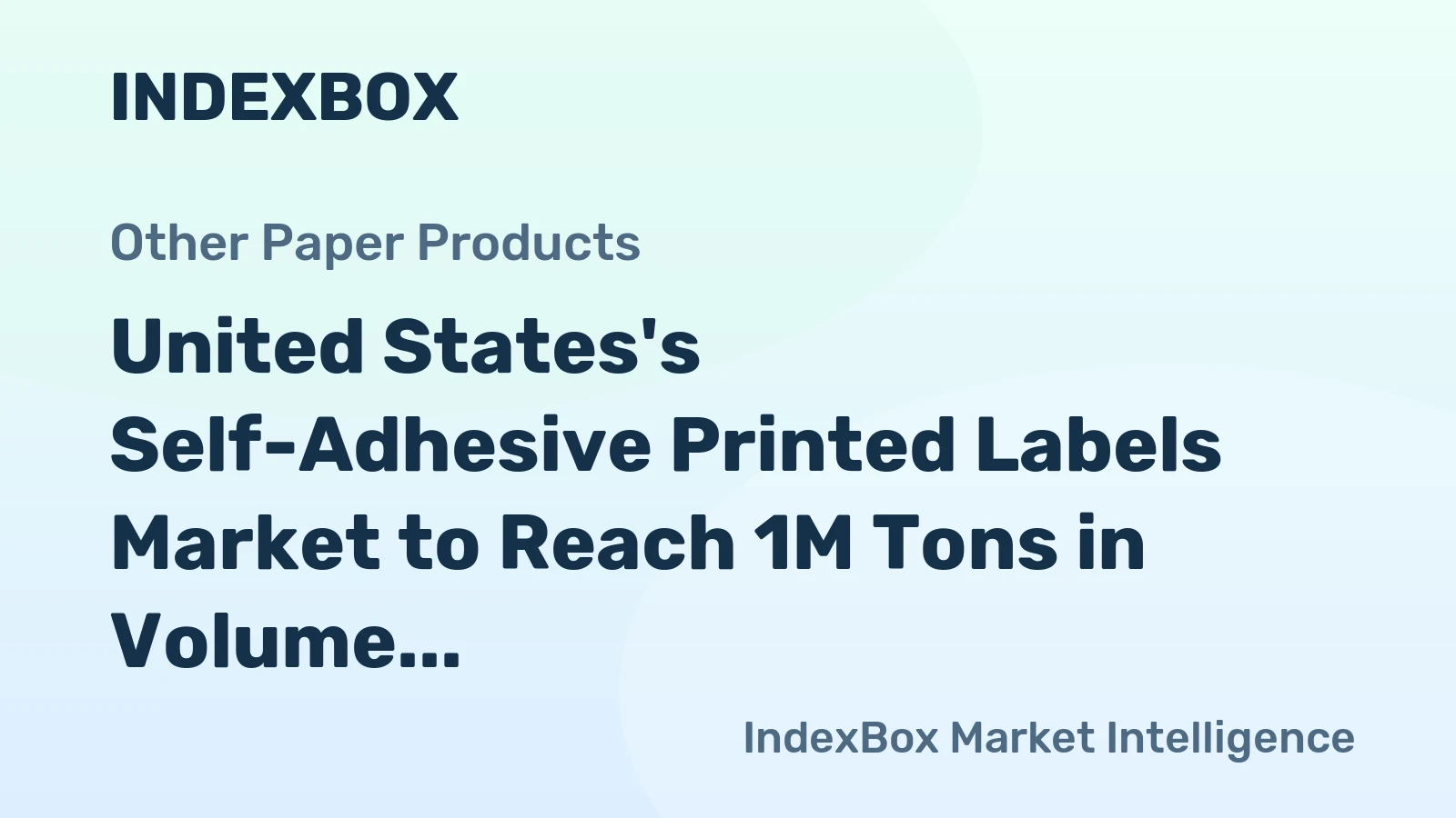 United States's Self-Adhesive Printed Labels Market to Reach 1M Tons in Volume and $12.1B in Value by 2035