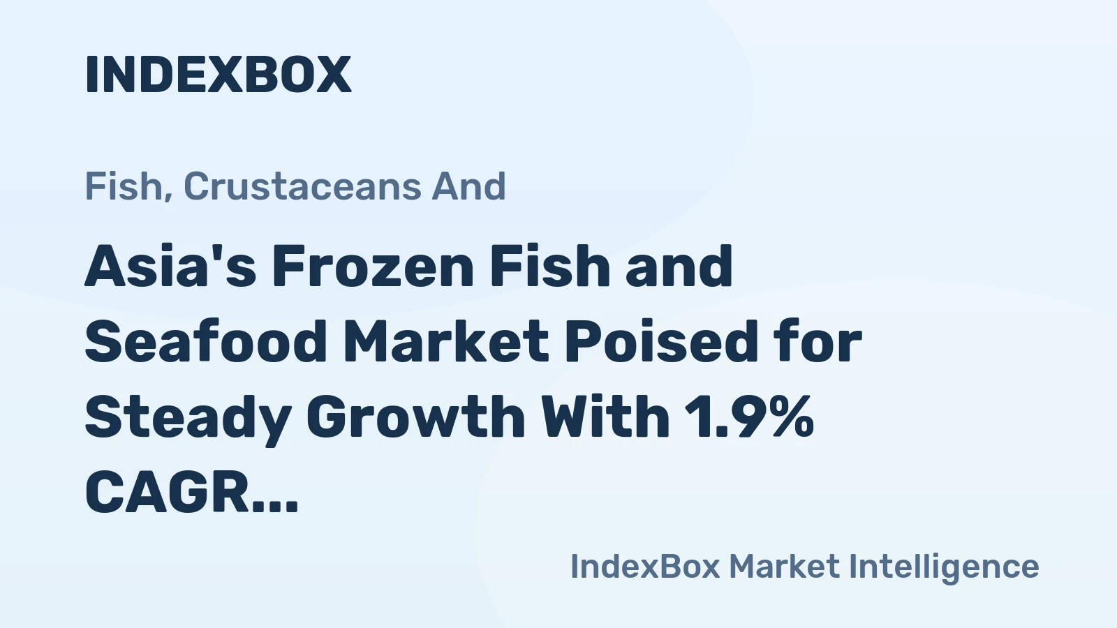 Asia's Frozen Fish and Seafood Market Poised for Steady Growth With 1.9% CAGR Through 2035