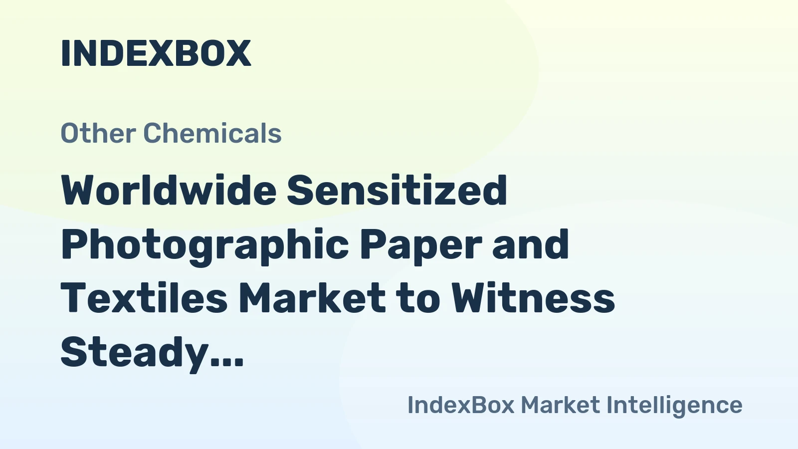 Worldwide Sensitized Photographic Paper and Textiles Market to Witness Steady Growth with 3.4% CAGR