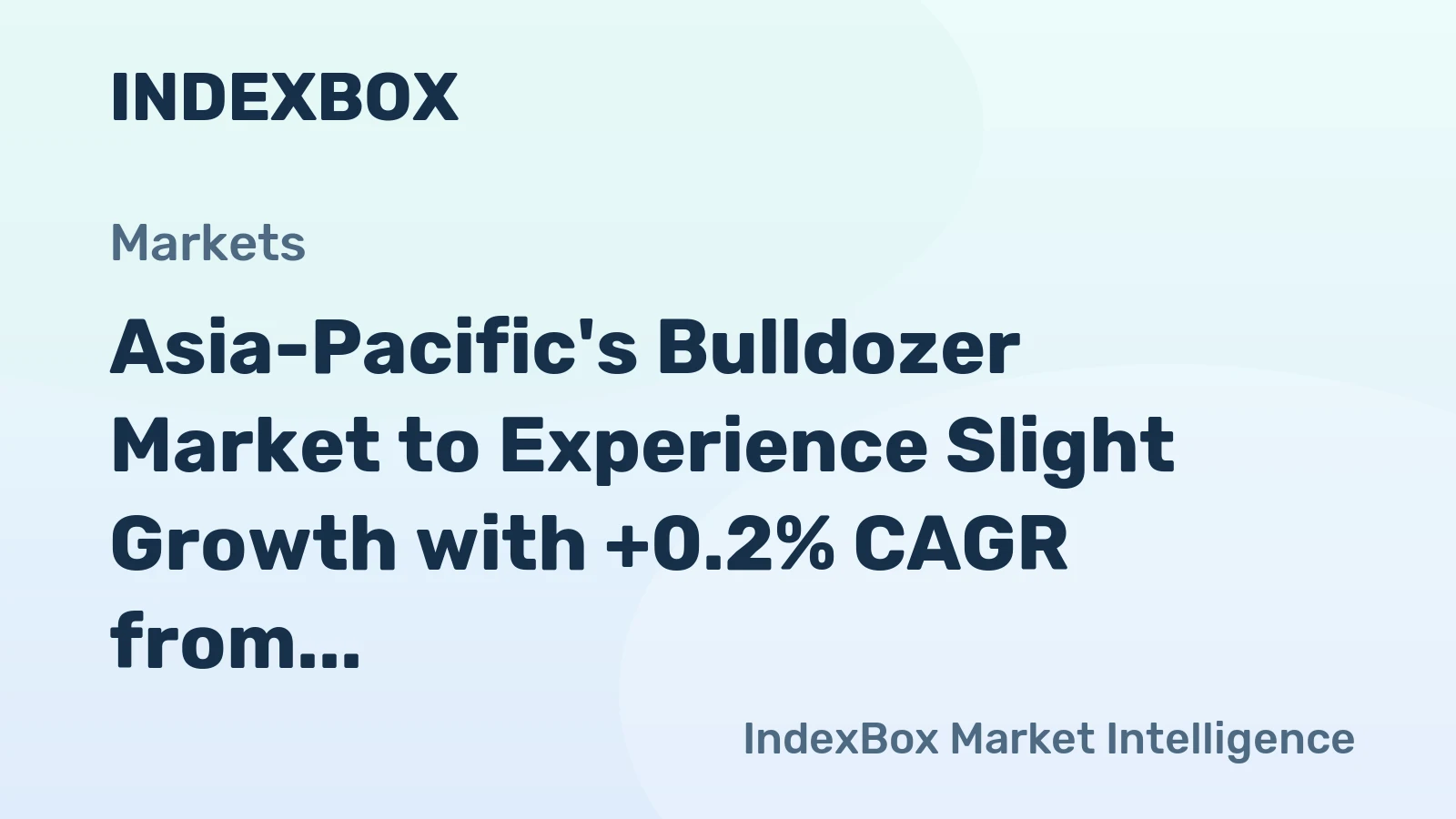 Asia-Pacific's Bulldozer Market to Experience Slight Growth with +0.2% CAGR from 2024 to 2035, Reaching 176K Units
