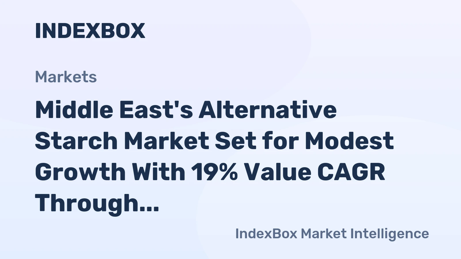 Middle East's Alternative Starch Market Set for Modest Growth With 19% Value CAGR Through 2035