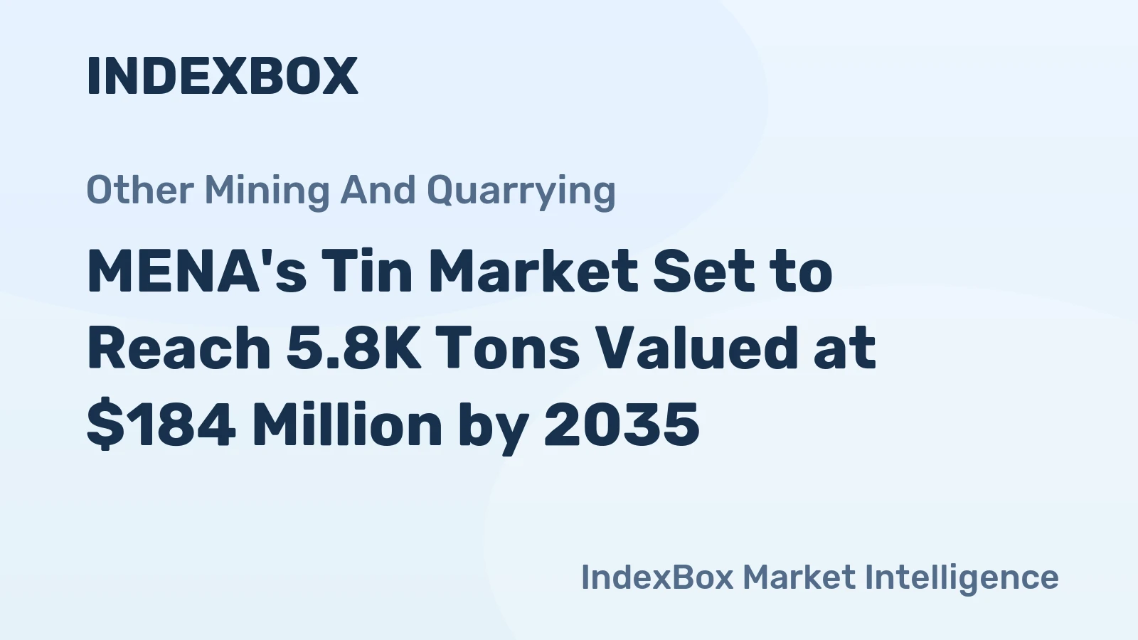 MENA's Tin Market Set to Reach 5.8K Tons Valued at $184 Million by 2035