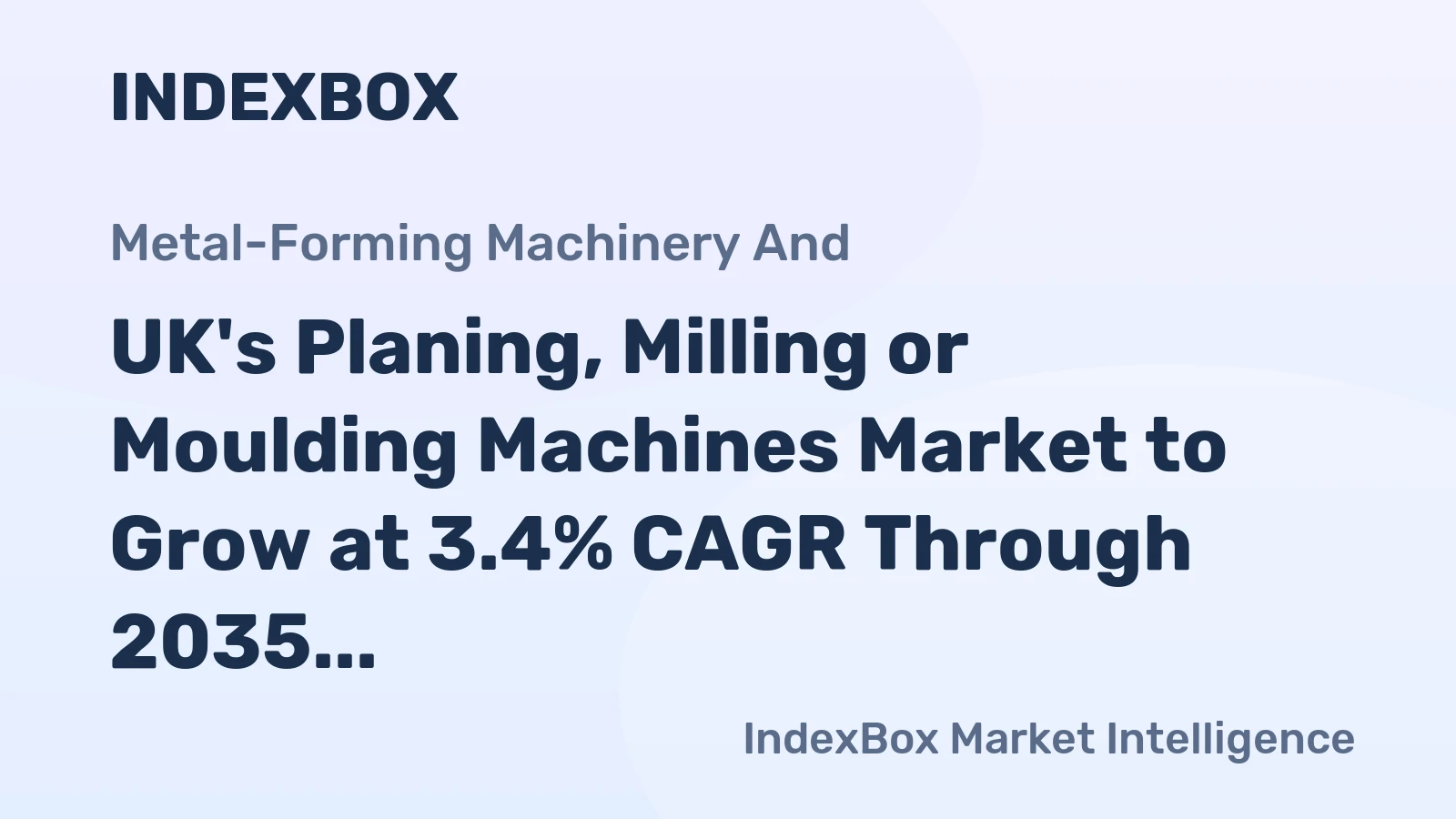 UK's Planing, Milling or Moulding Machines Market to Grow at 3.4% CAGR Through 2035