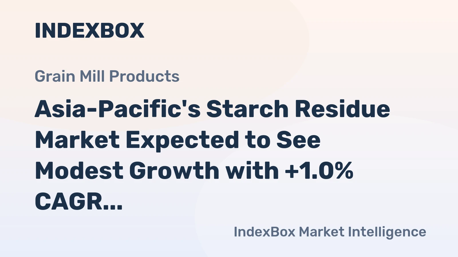 Asia-Pacific's Starch Residue Market Expected to See Modest Growth with +1.0% CAGR by 2035