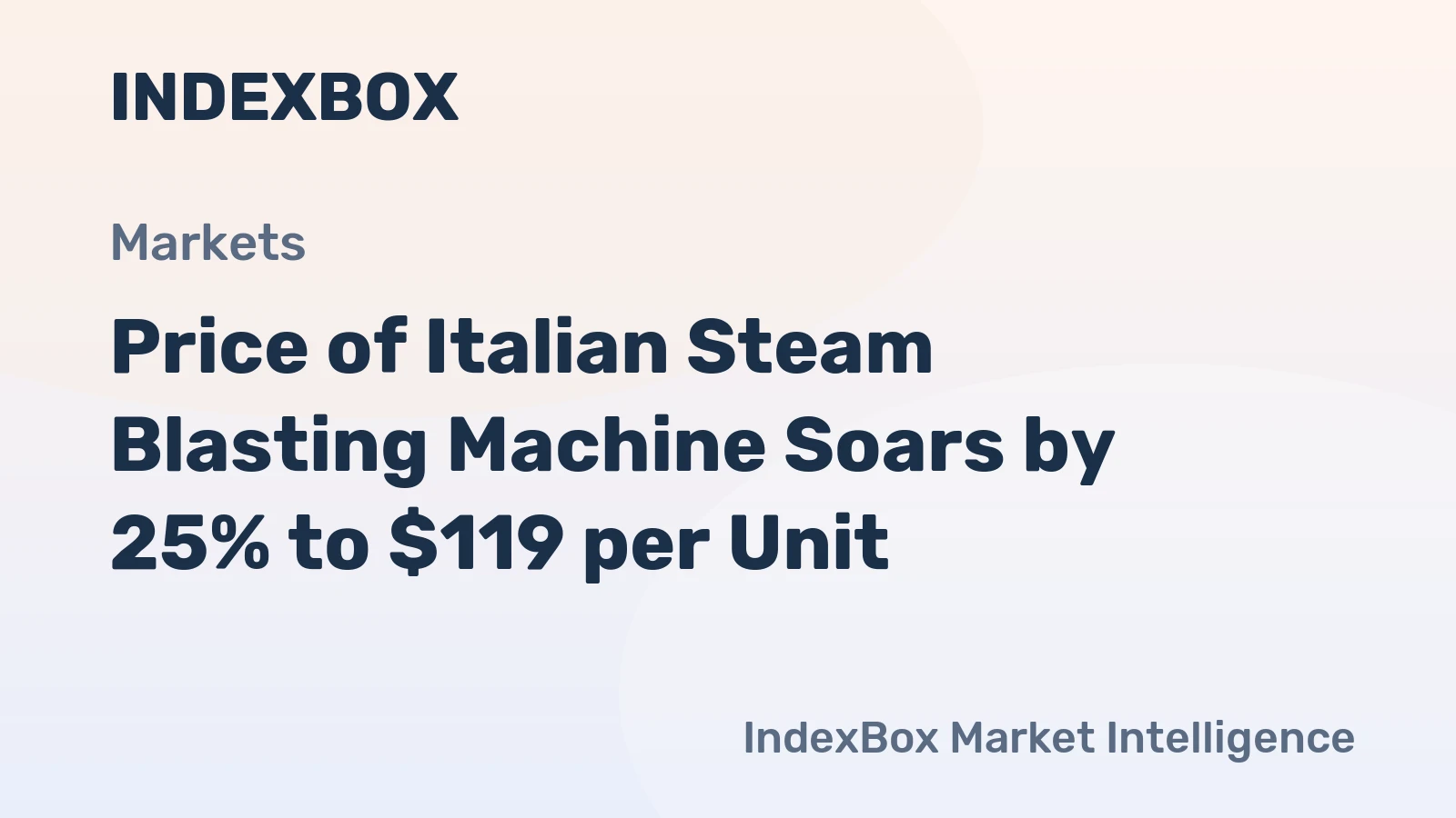 Price of Italian Steam Blasting Machine Soars by 25% to $119 per Unit