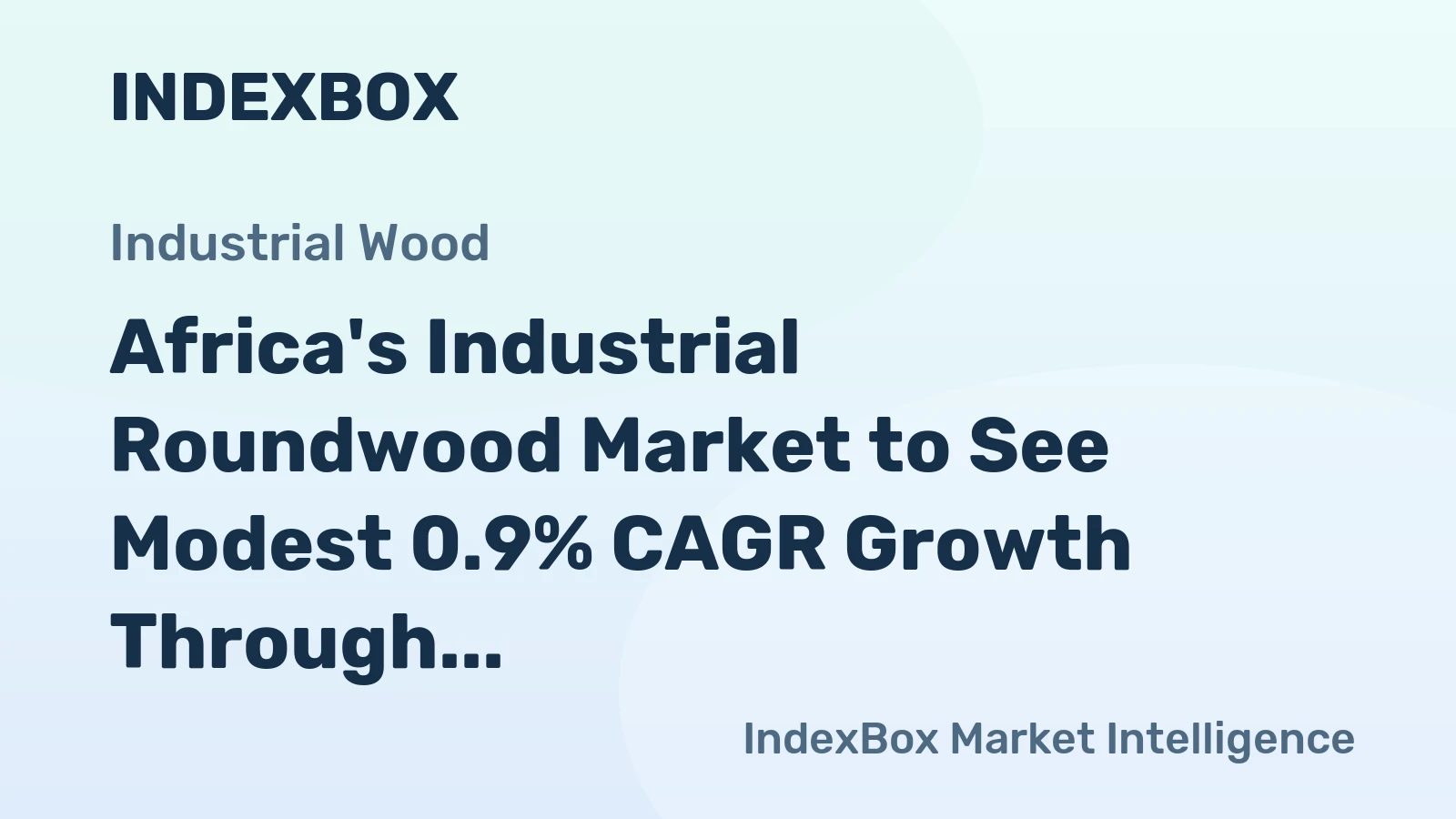 Africa's Industrial Roundwood Market to See Modest 0.9% CAGR Growth Through 2035