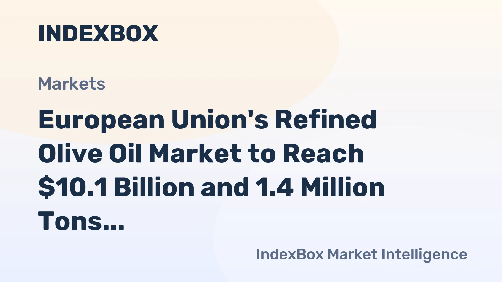 European Union's Refined Olive Oil Market to Reach $10.1 Billion and 1.4 Million Tons by 2035