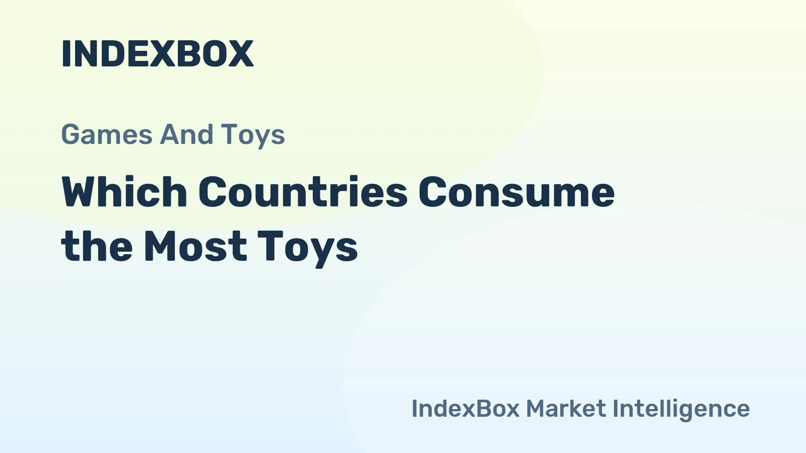 Which Countries Consume the Most Toys?