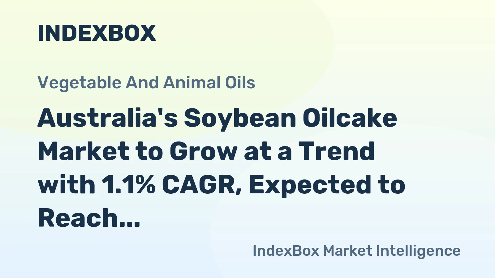 Australia's Soybean Oilcake Market to Grow at a Trend with 1.1% CAGR, Expected to Reach $1.5B by 2035