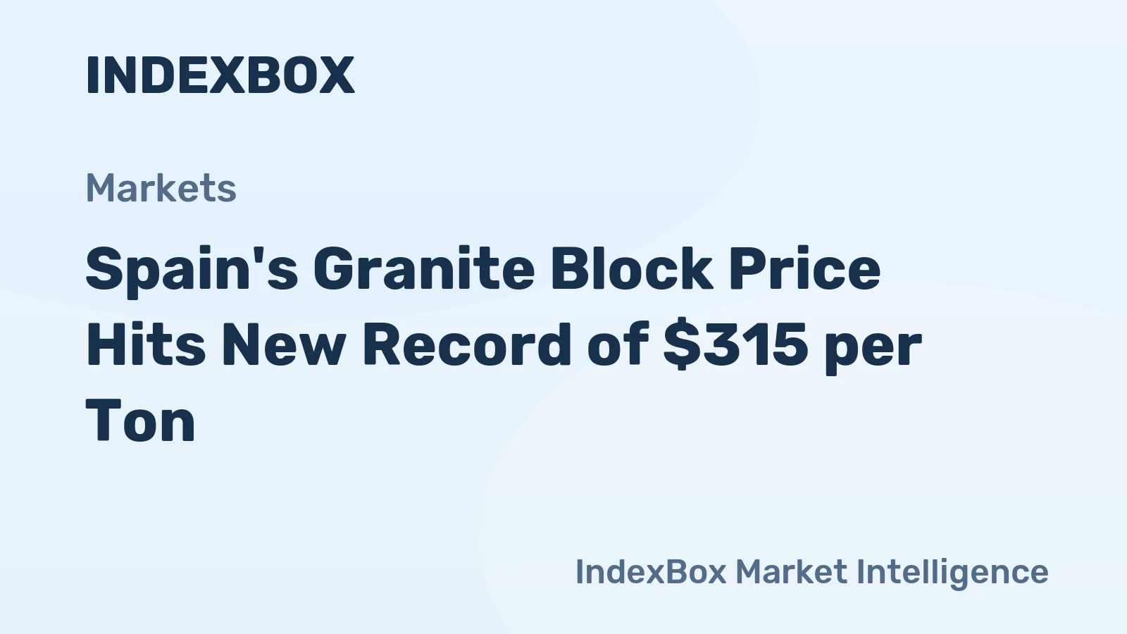 Spain's Granite Block Price Hits New Record of $315 per Ton