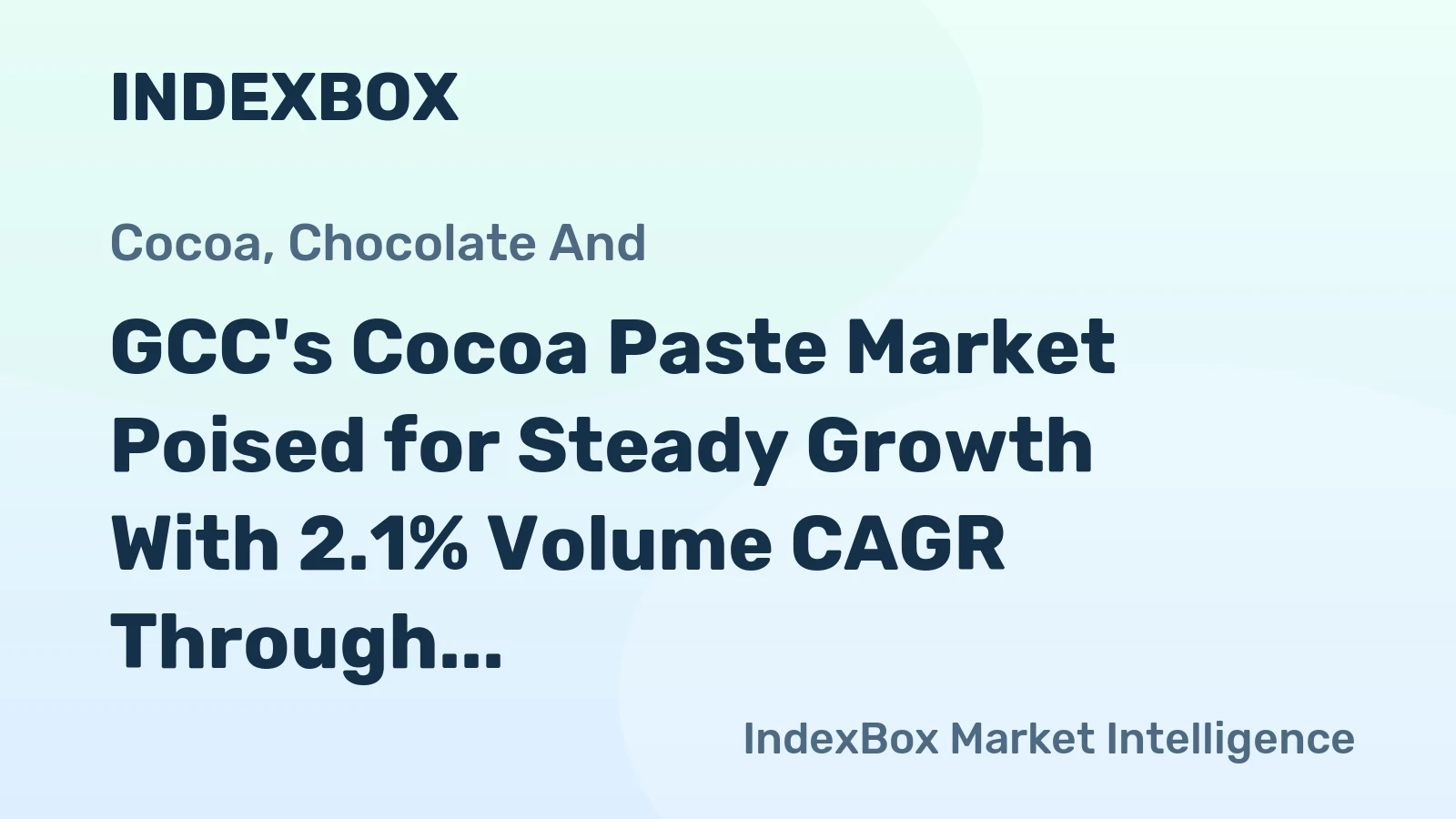 GCC's Cocoa Paste Market Poised for Steady Growth With 2.1% Volume CAGR Through 2035