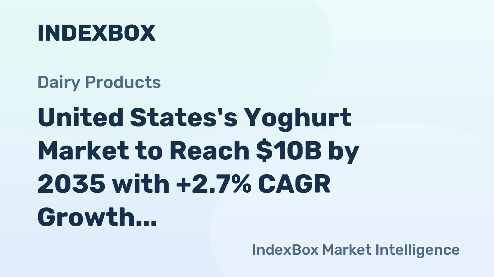 United States's Yoghurt Market to Reach $10B by 2035 with +2.7% CAGR Growth