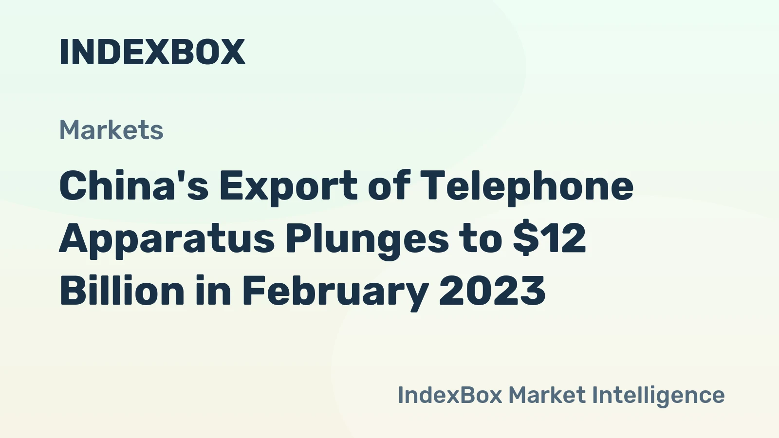 China's Export of Telephone Apparatus Plunges to $12 Billion in February 2023