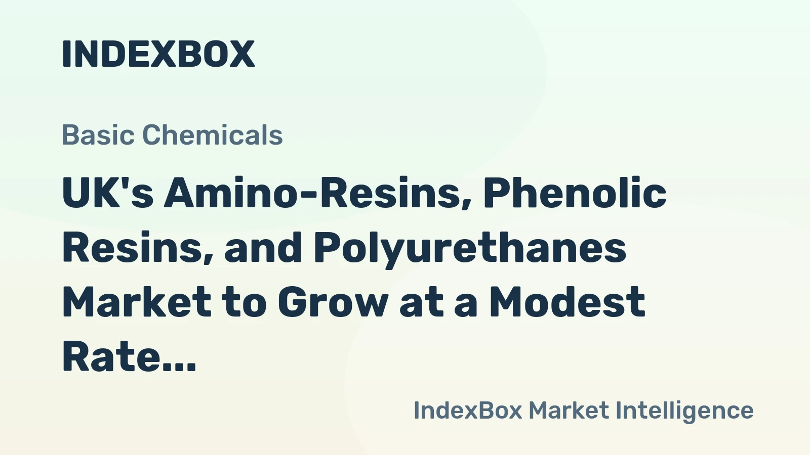 UK's Amino-Resins, Phenolic Resins, and Polyurethanes Market to Grow at a Modest Rate of 0.1% CAGR Through 2035