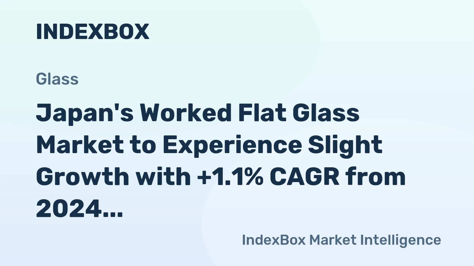 Japan's Worked Flat Glass Market to Experience Slight Growth with +1.1% CAGR from 2024 to 2035