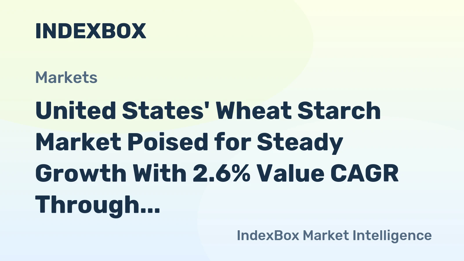 United States' Wheat Starch Market Poised for Steady Growth With 2.6% Value CAGR Through 2035