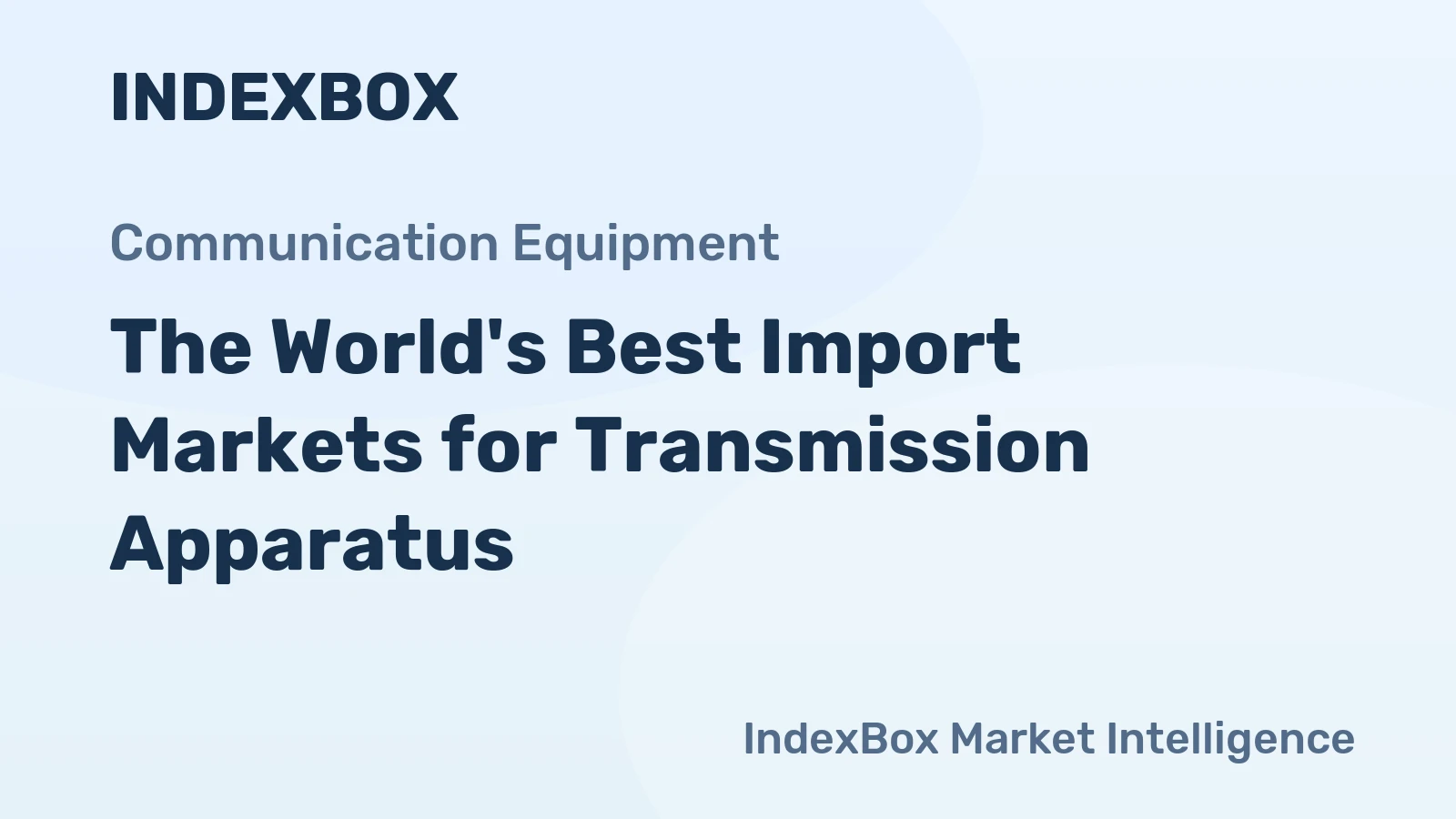 The World's Best Import Markets for Transmission Apparatus