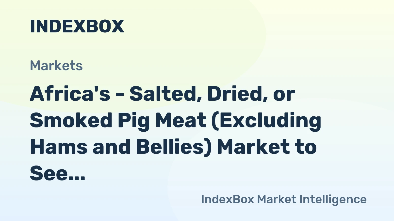 Africa's - Salted, Dried, or Smoked Pig Meat (Excluding Hams and Bellies) Market to See Upward Consumption Trend with Projected Volume of 3.4K Tons and Value of $18M by 2035