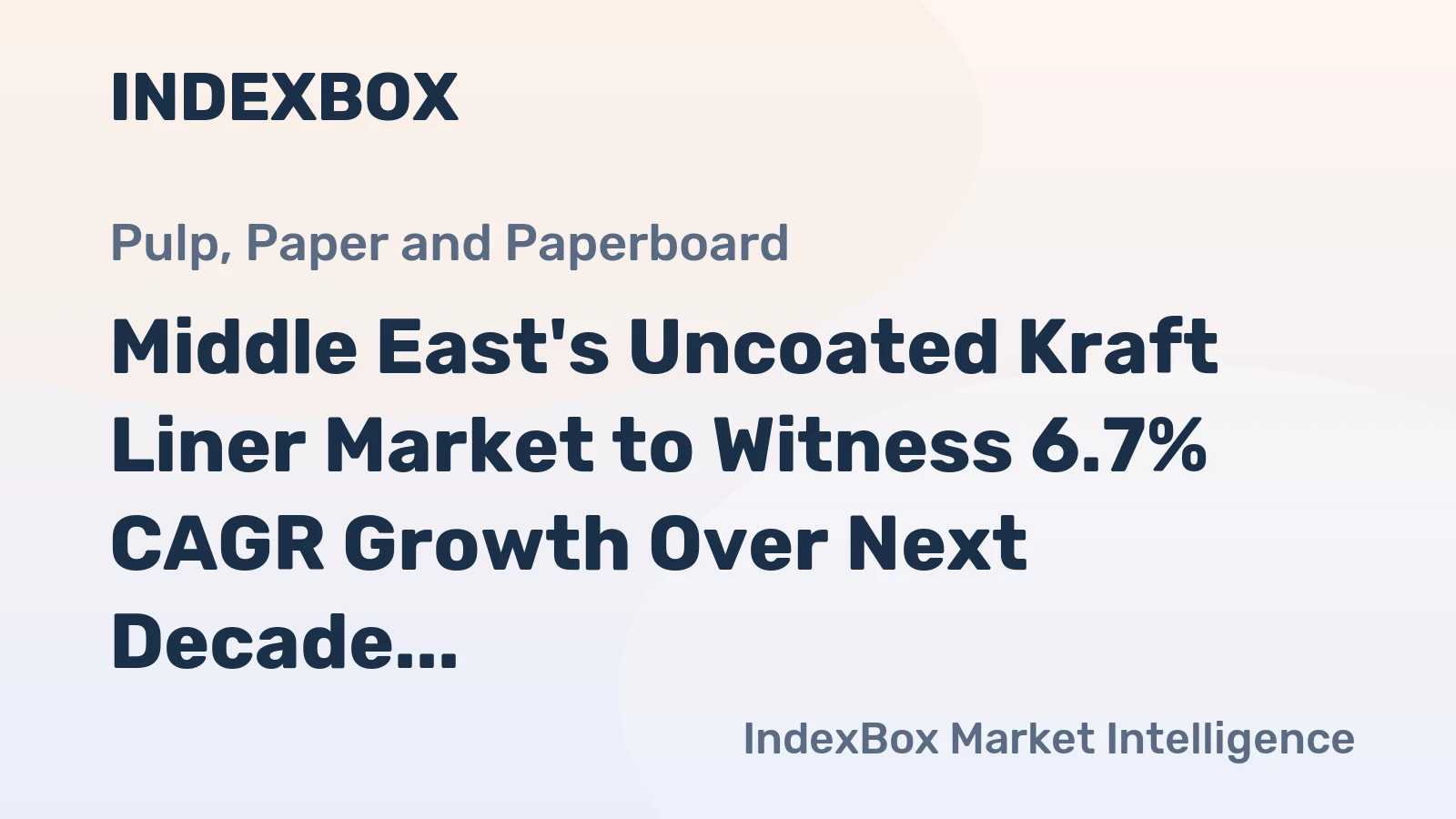 Middle East's Uncoated Kraft Liner Market to Witness 6.7% CAGR Growth Over Next Decade