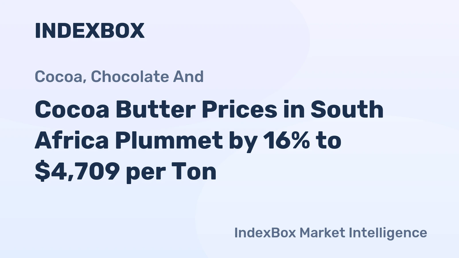 Cocoa Butter Prices in South Africa Plummet by 16% to $4,709 per Ton