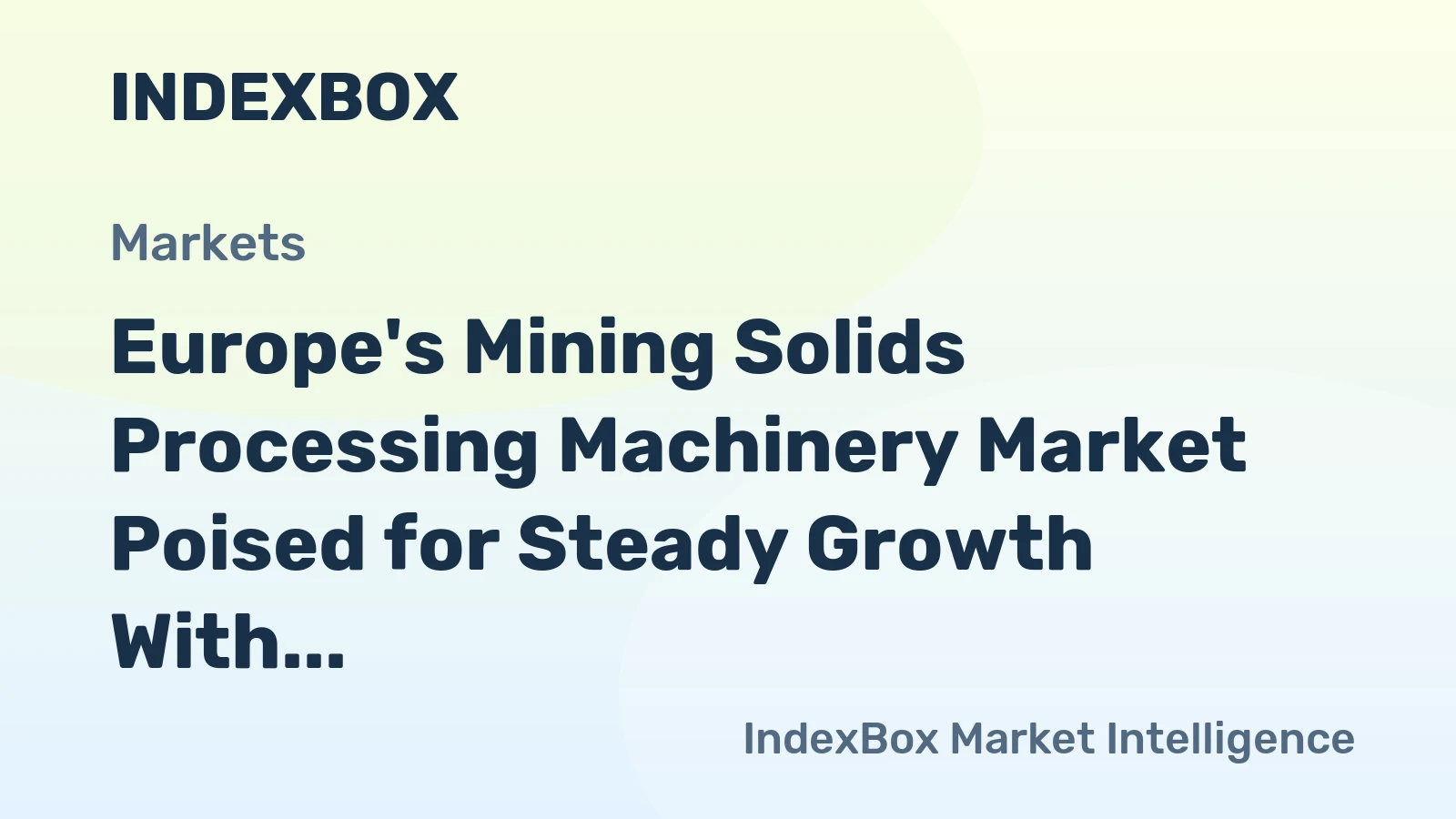 Europe's Mining Solids Processing Machinery Market Poised for Steady Growth With a 1.2% Volume CAGR Through 2035