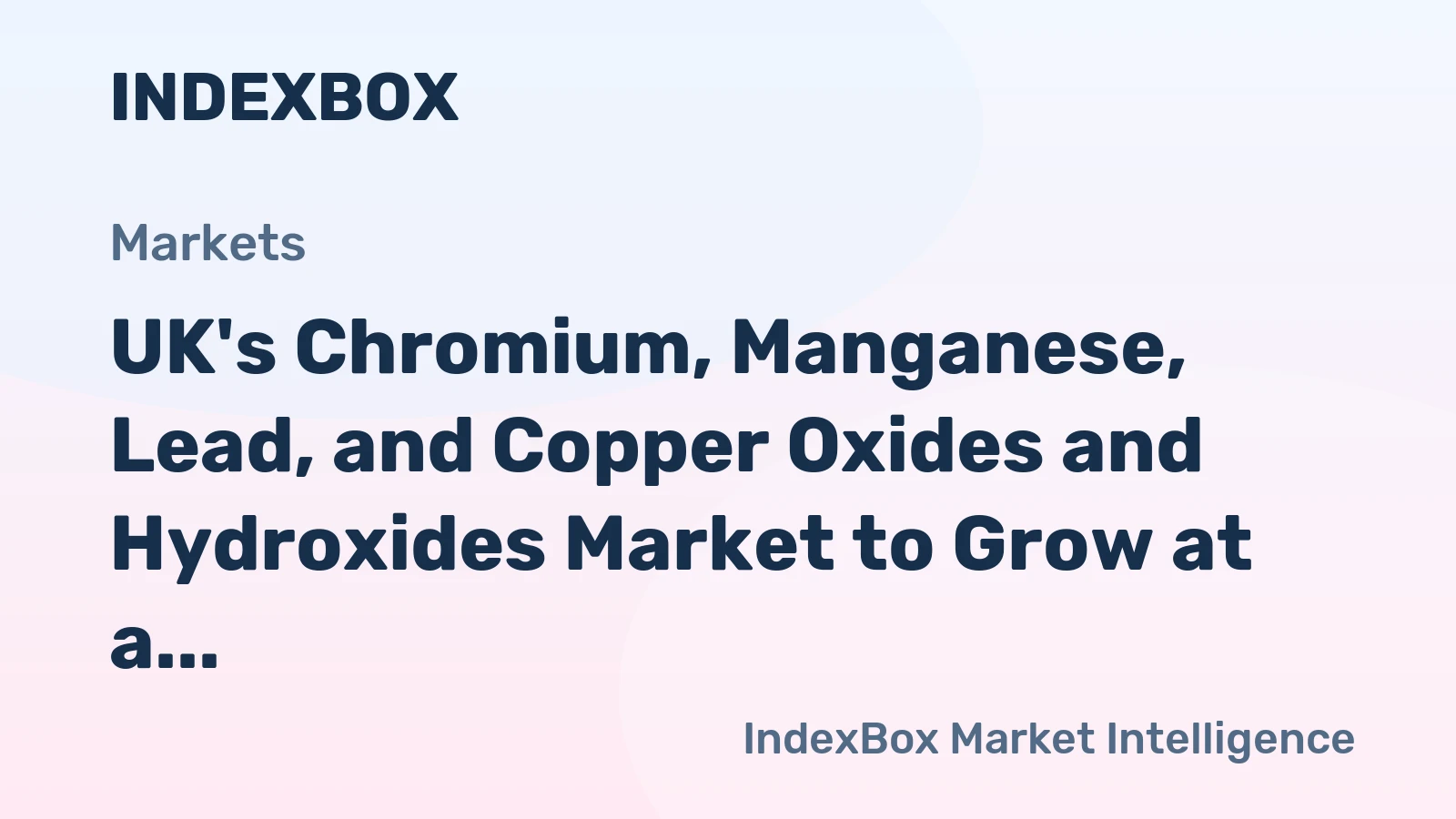 UK's Chromium, Manganese, Lead, and Copper Oxides and Hydroxides Market to Grow at a CAGR of +0.5% from 2024 to 2035