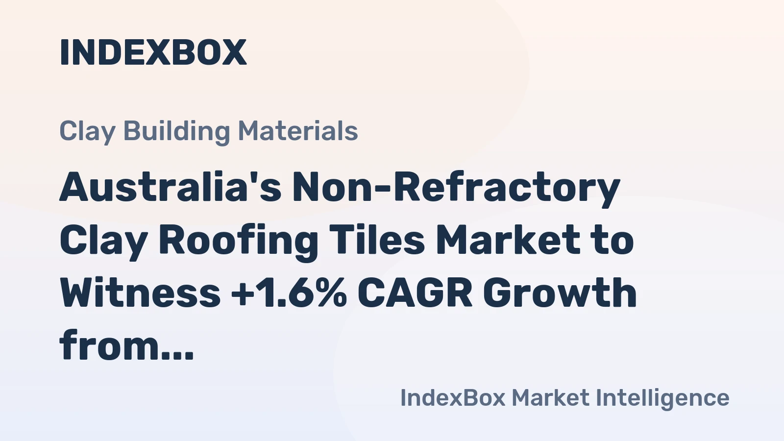Australia's Non-Refractory Clay Roofing Tiles Market to Witness +1.6% CAGR Growth from 2024 to 2035