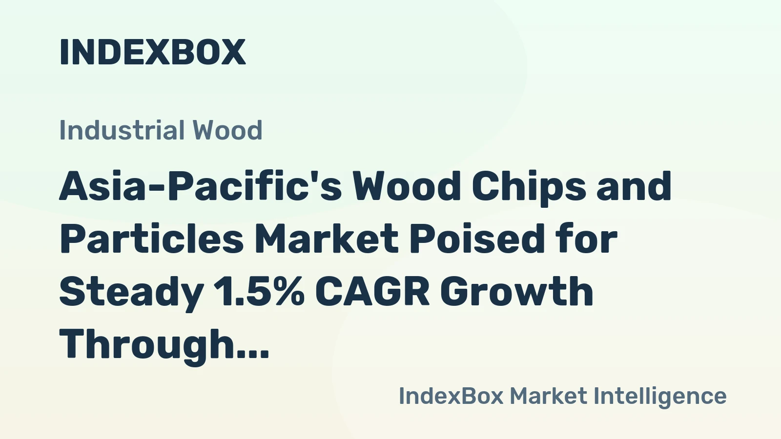 Asia-Pacific's Wood Chips and Particles Market Poised for Steady 1.5% CAGR Growth Through 2035