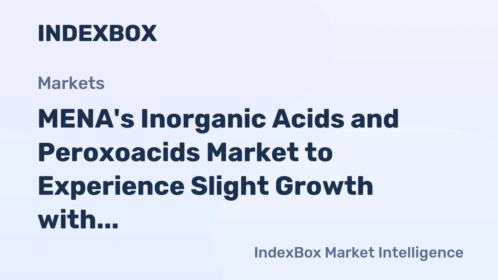 MENA's Inorganic Acids and Peroxoacids Market to Experience Slight Growth with a CAGR of +0.1% from 2024-2035