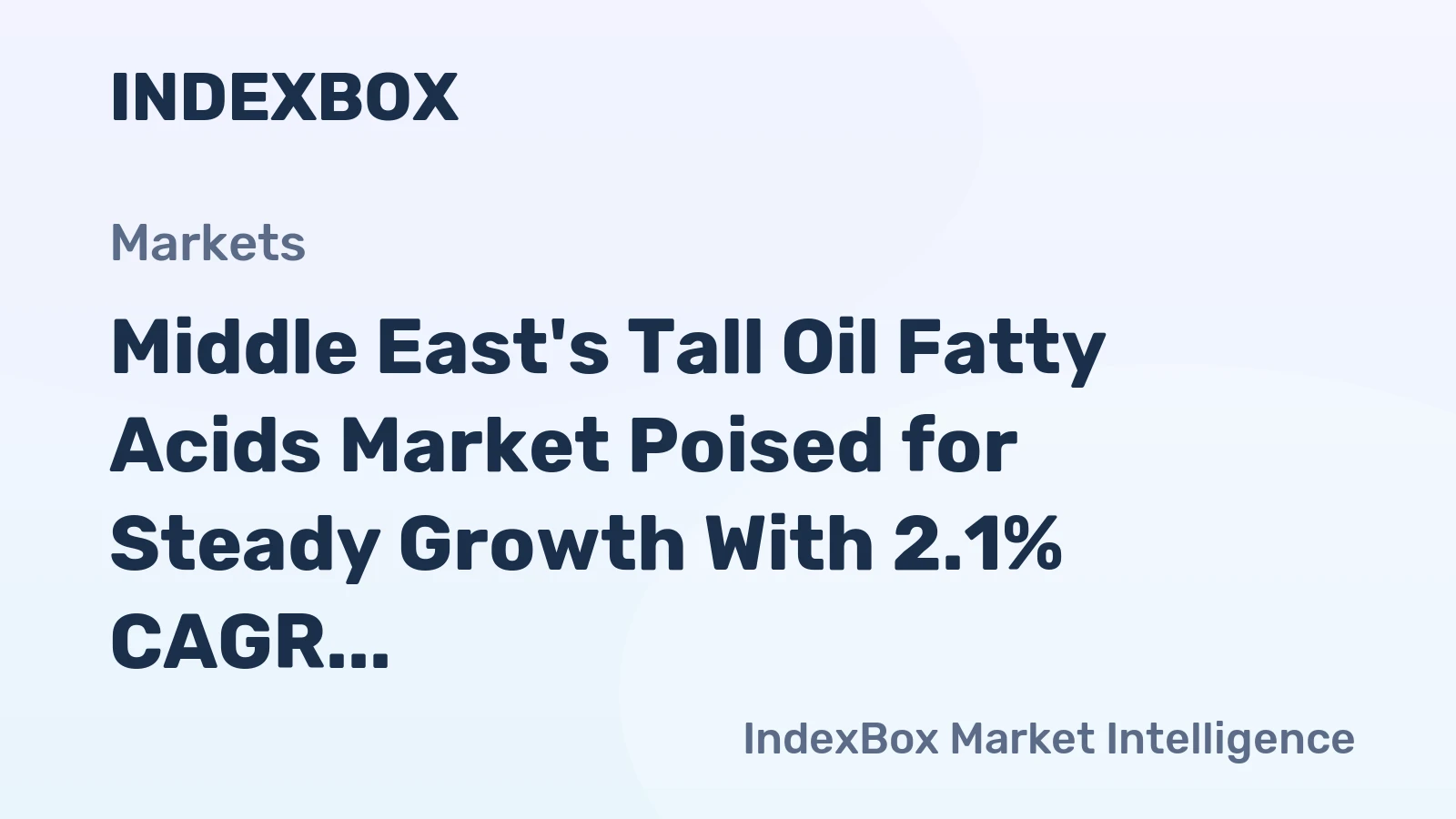 Middle East's Tall Oil Fatty Acids Market Poised for Steady Growth With 2.1% CAGR Through 2035