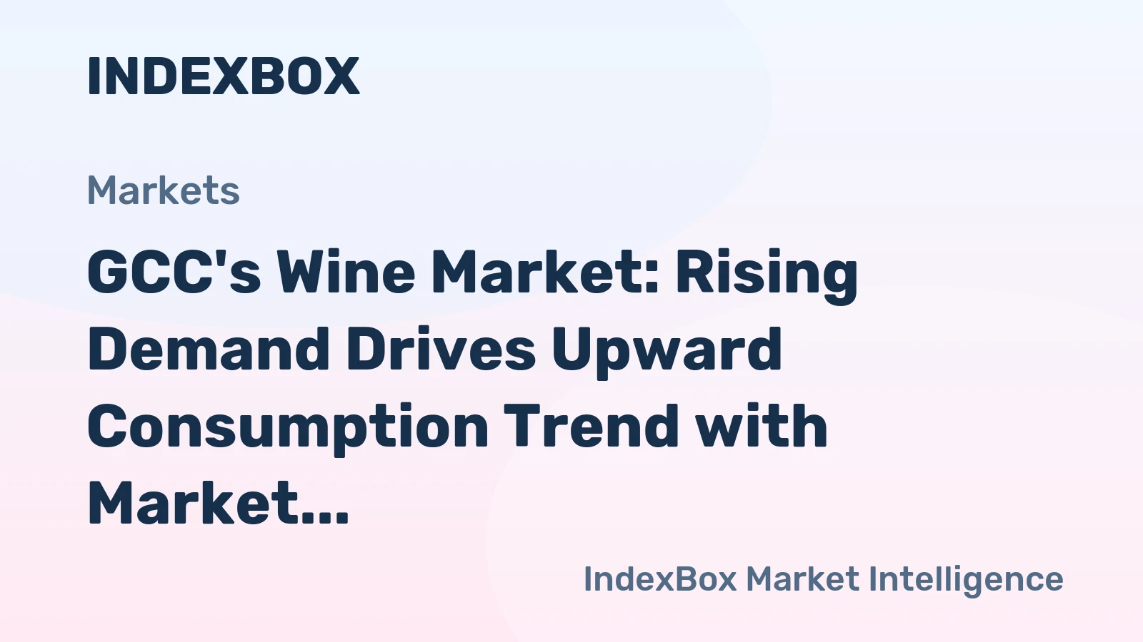 GCC's Wine Market: Rising Demand Drives Upward Consumption Trend with Market Volume Projected to Reach 45M Litres by 2035