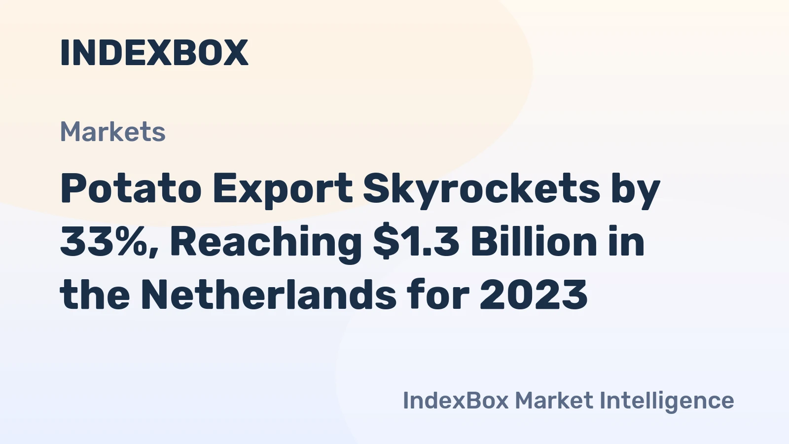 Potato Export Skyrockets by 33%, Reaching $1.3 Billion in the Netherlands for 2023