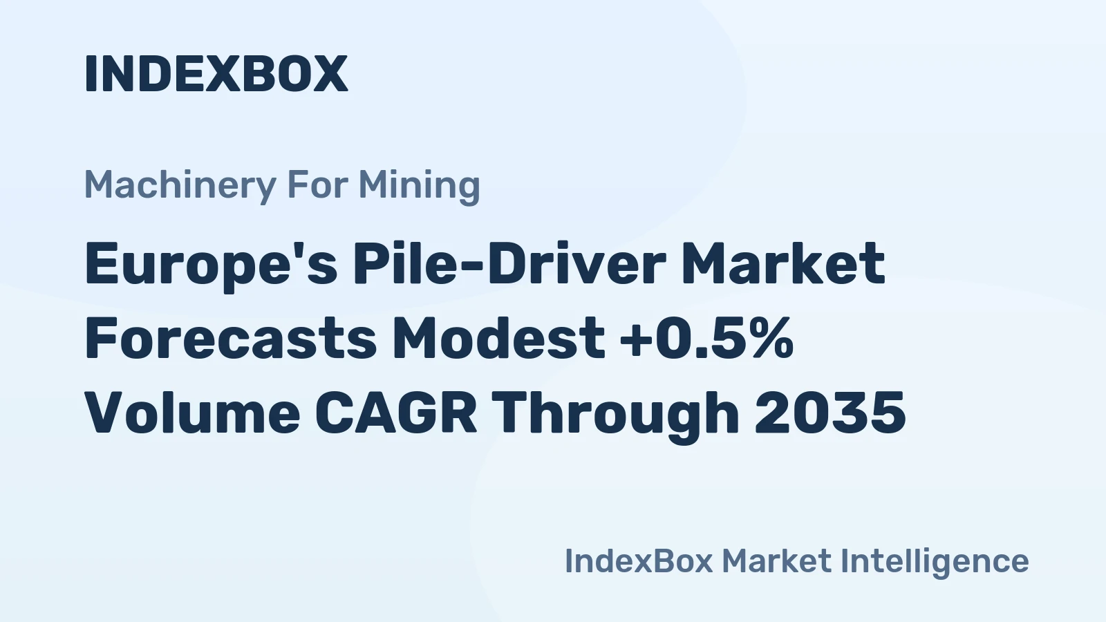 Europe's Pile-Driver Market Forecasts Modest +0.5% Volume CAGR Through 2035