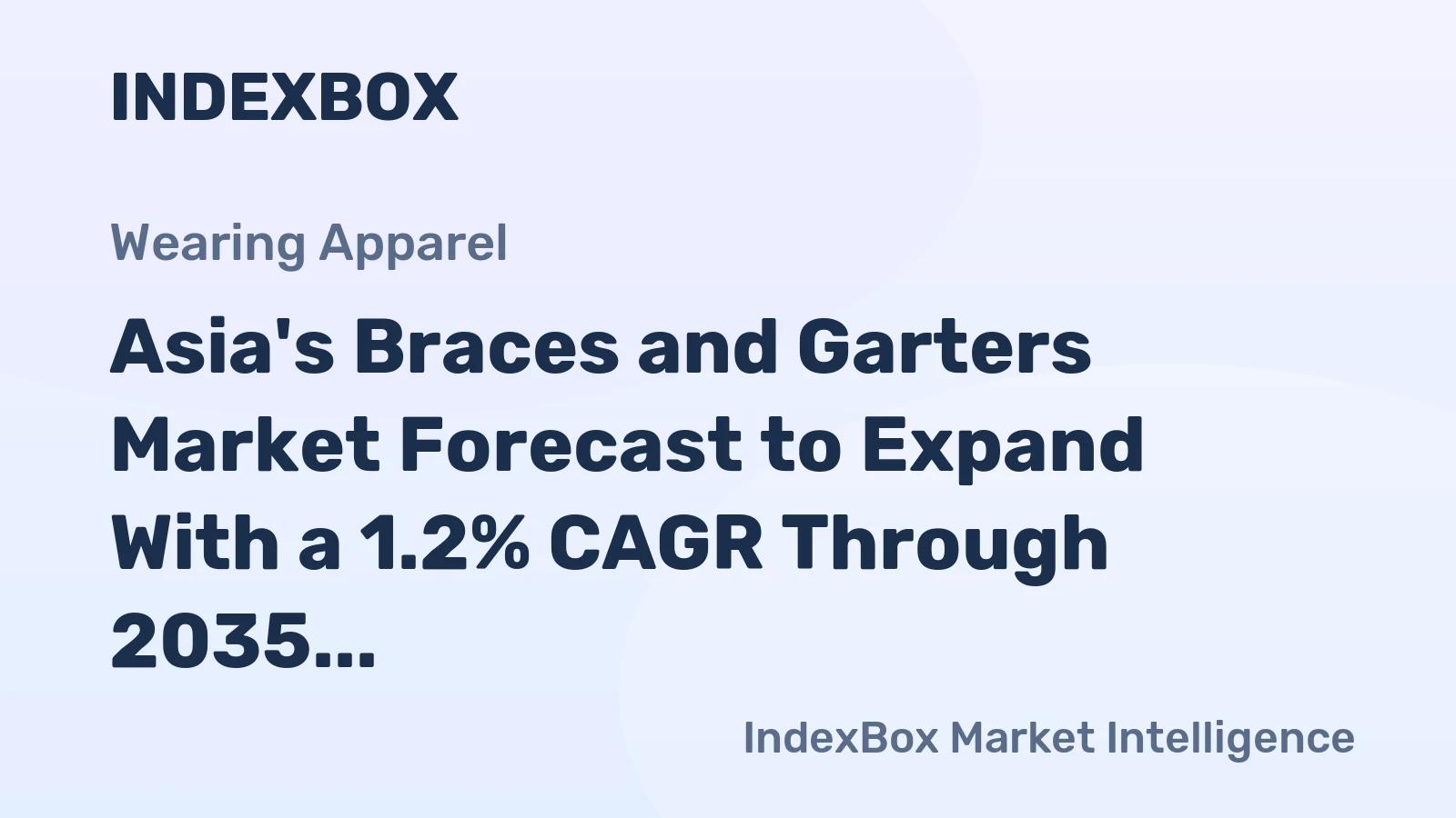 Asia's Braces and Garters Market Forecast to Expand With a 1.2% CAGR Through 2035