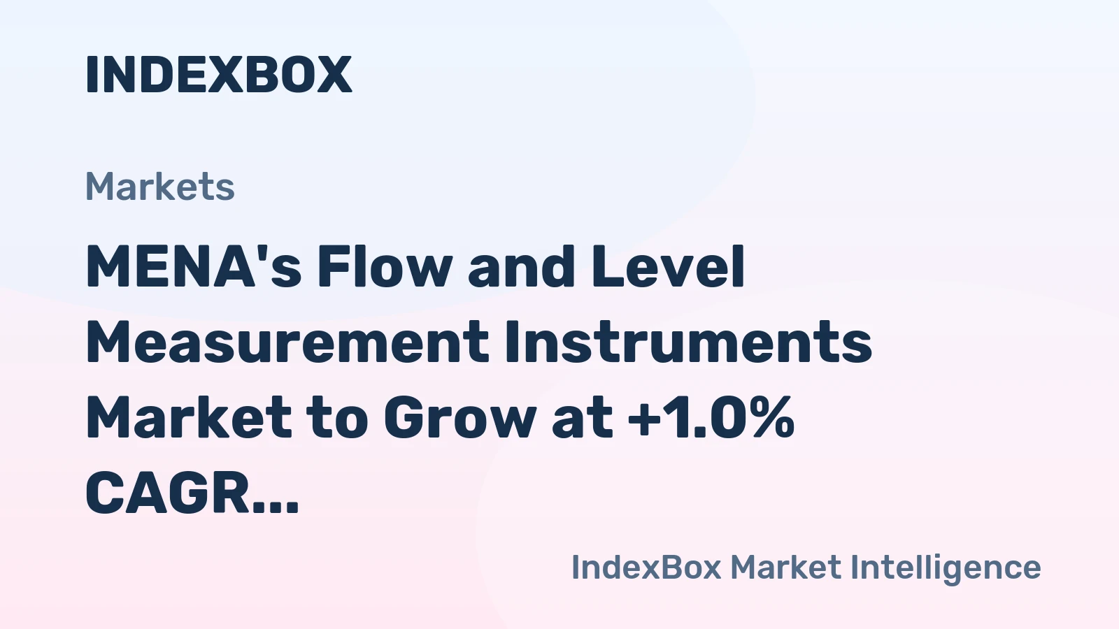 MENA's Flow and Level Measurement Instruments Market to Grow at +1.0% CAGR by 2035