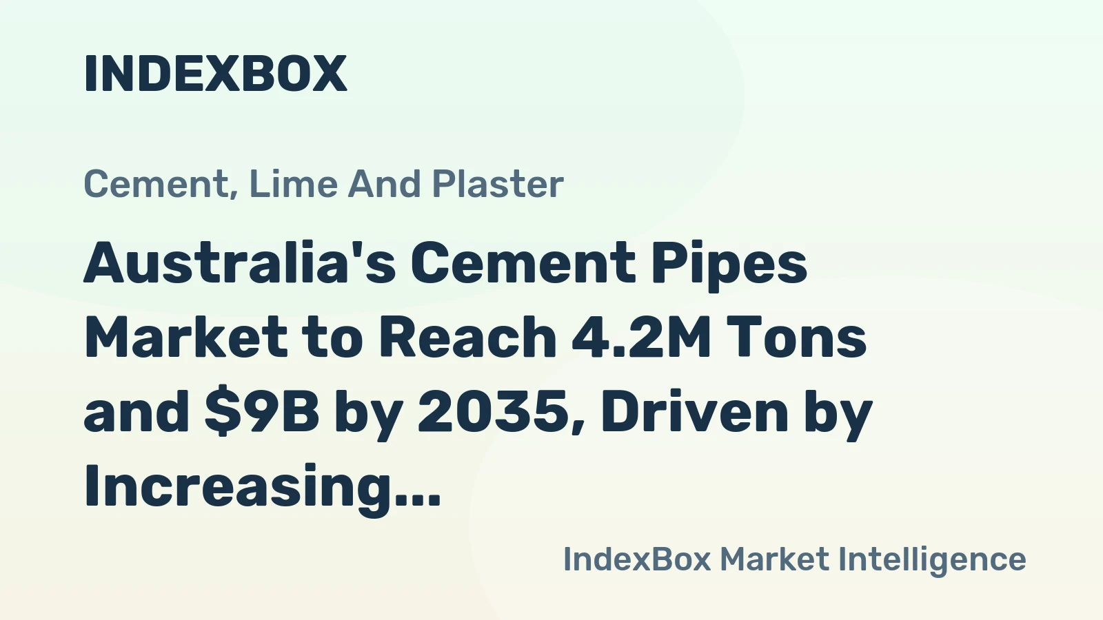 Australia's Cement Pipes Market to Reach 4.2M Tons and $9B by 2035, Driven by Increasing Demand