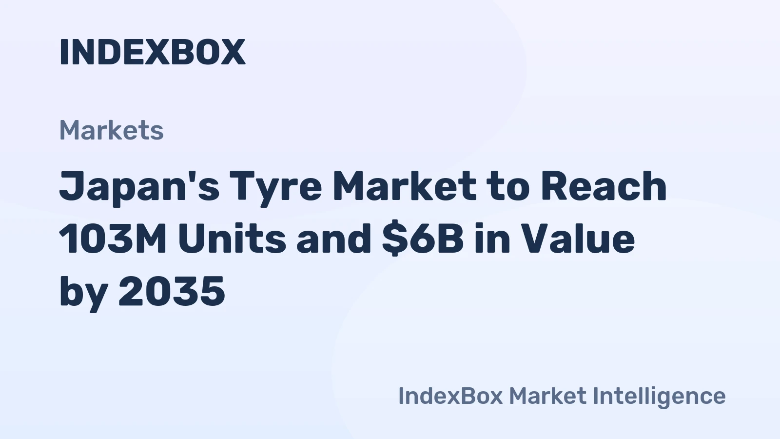 Japan's Tyre Market to Reach 103M Units and $6B in Value by 2035