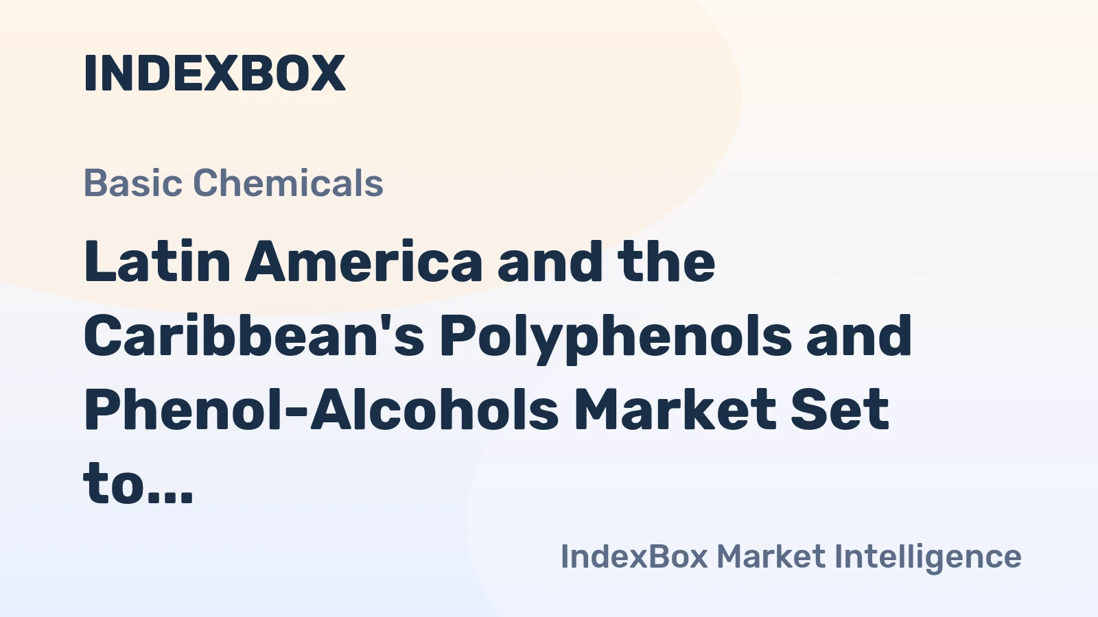 Latin America and the Caribbean's Polyphenols and Phenol-Alcohols Market Set to Increase with +1.6% CAGR by 2035
