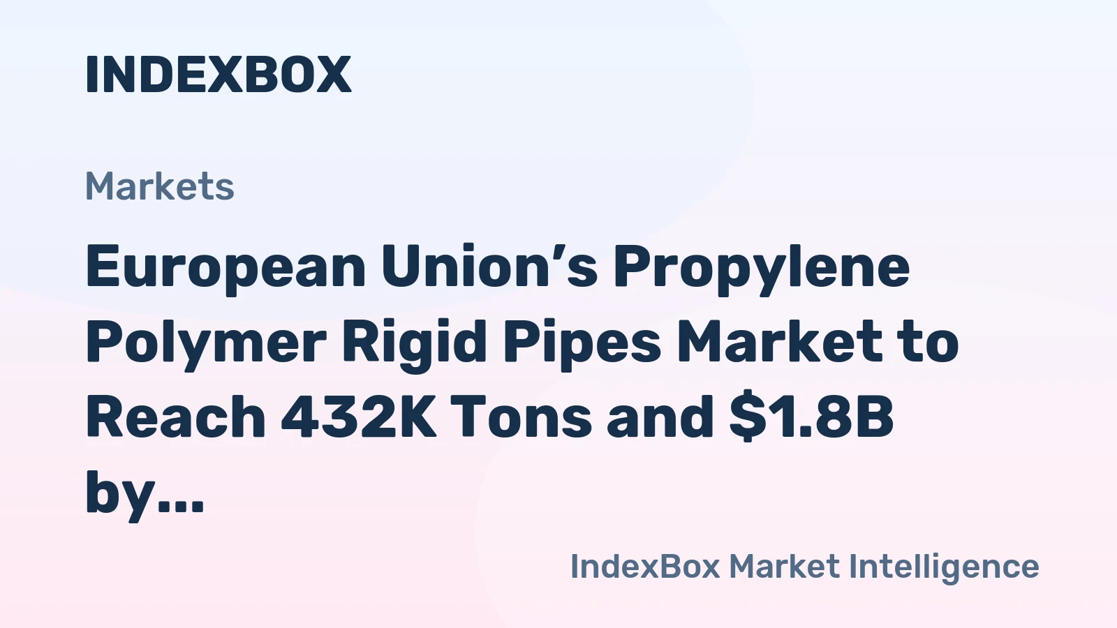 European Union’s Propylene Polymer Rigid Pipes Market to Reach 432K Tons and $1.8B by 2035