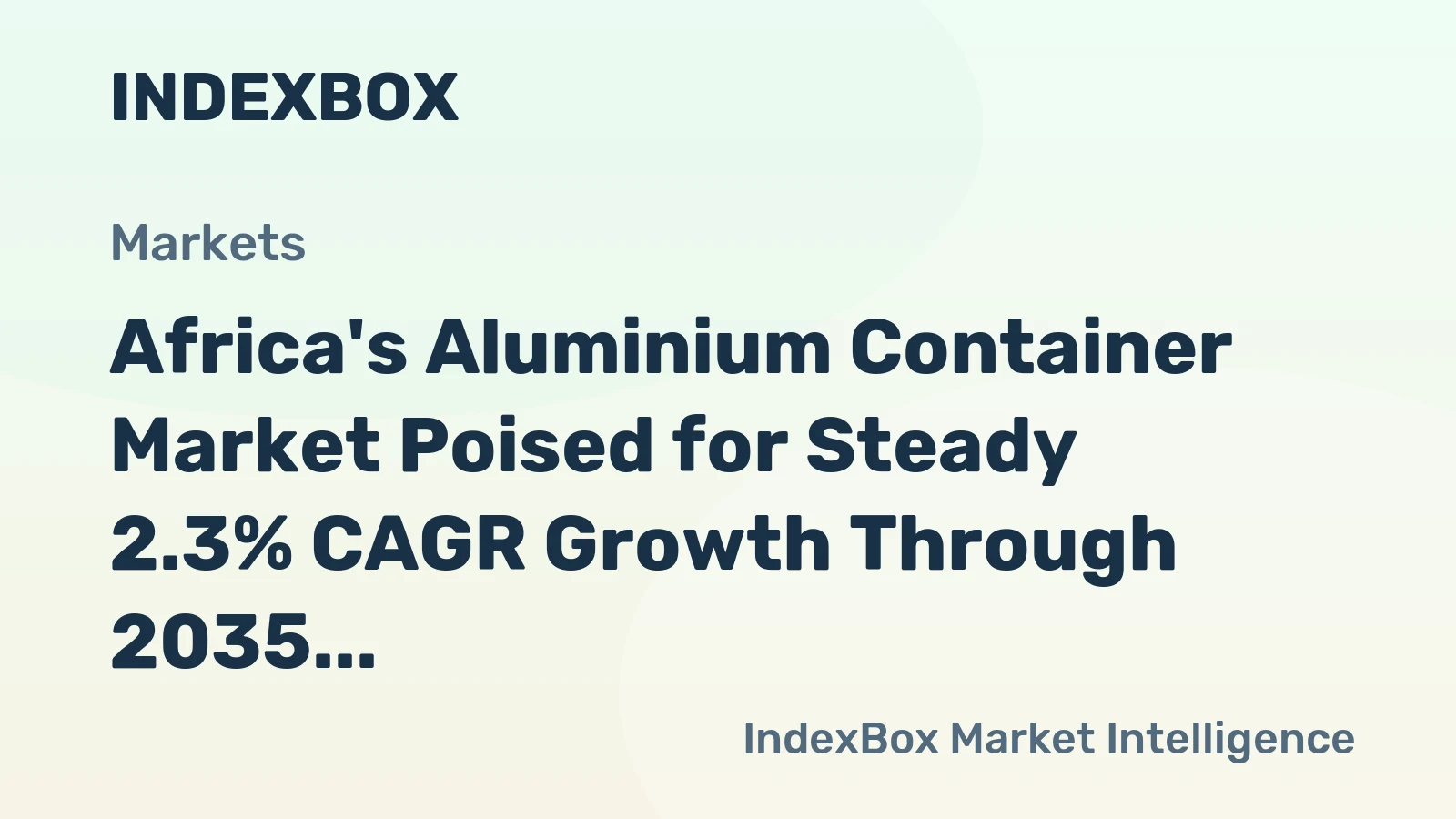 Africa's Aluminium Container Market Poised for Steady 2.3% CAGR Growth Through 2035