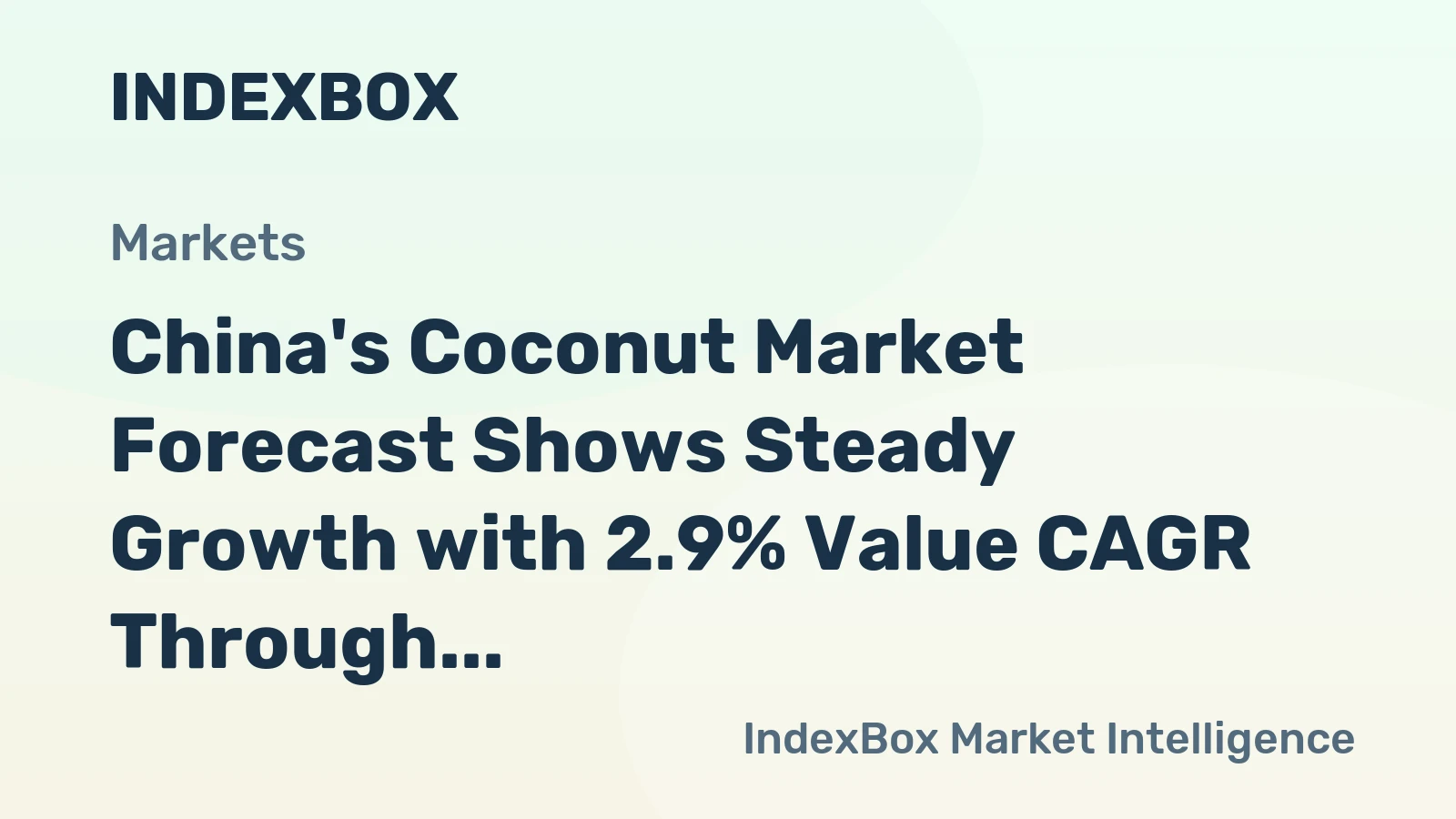 China's Coconut Market Forecast Shows Steady Growth with 2.9% Value CAGR Through 2035