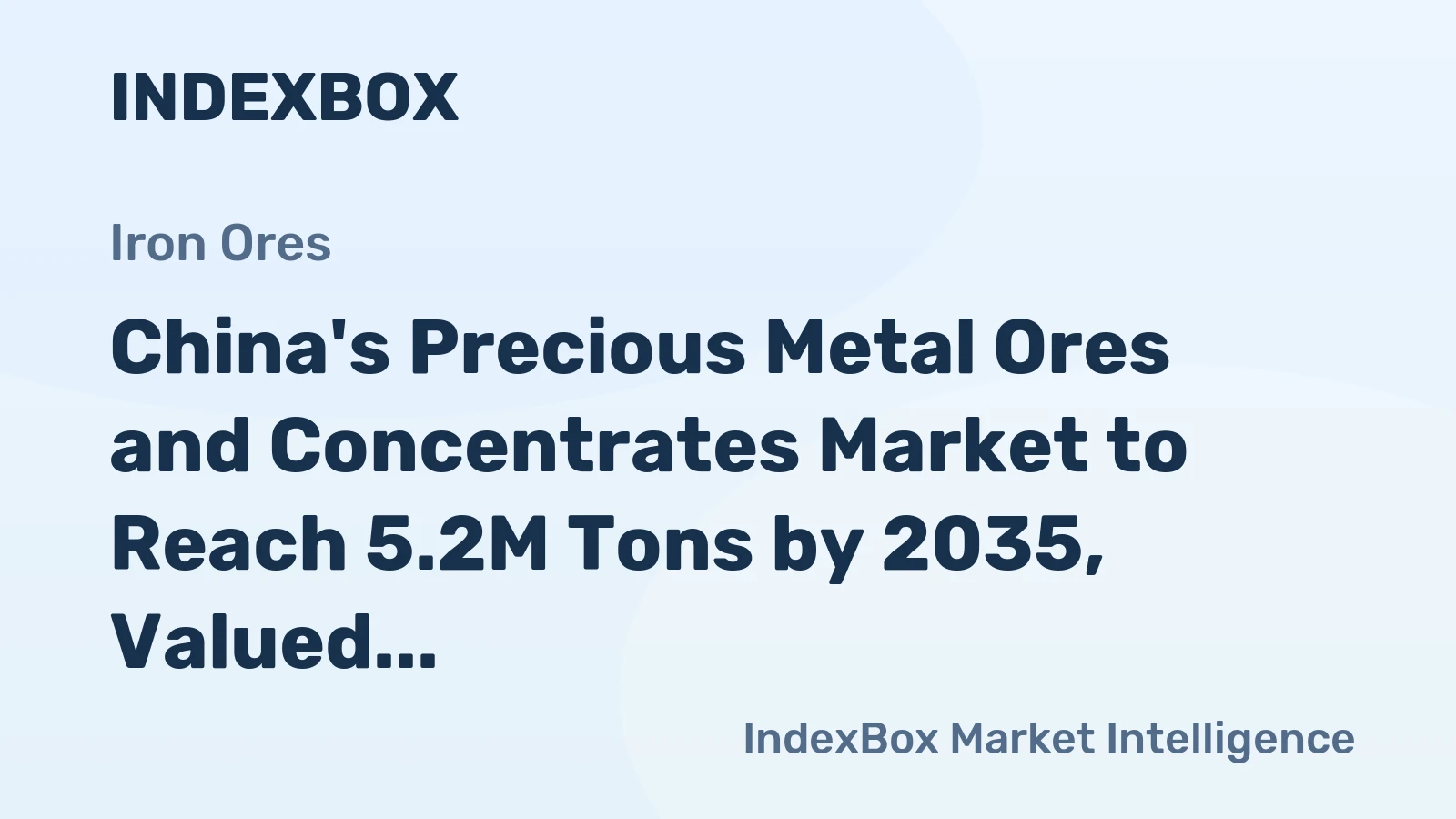 China's Precious Metal Ores and Concentrates Market to Reach 5.2M Tons by 2035, Valued at $14.8B
