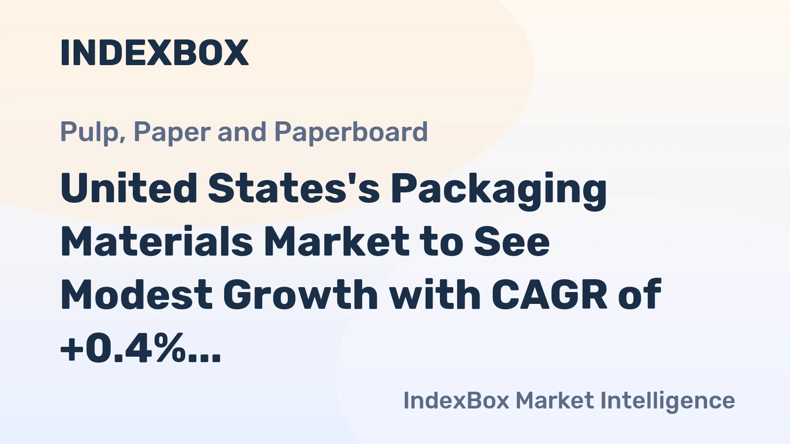 United States's Packaging Materials Market to See Modest Growth with CAGR of +0.4% over Next Decade