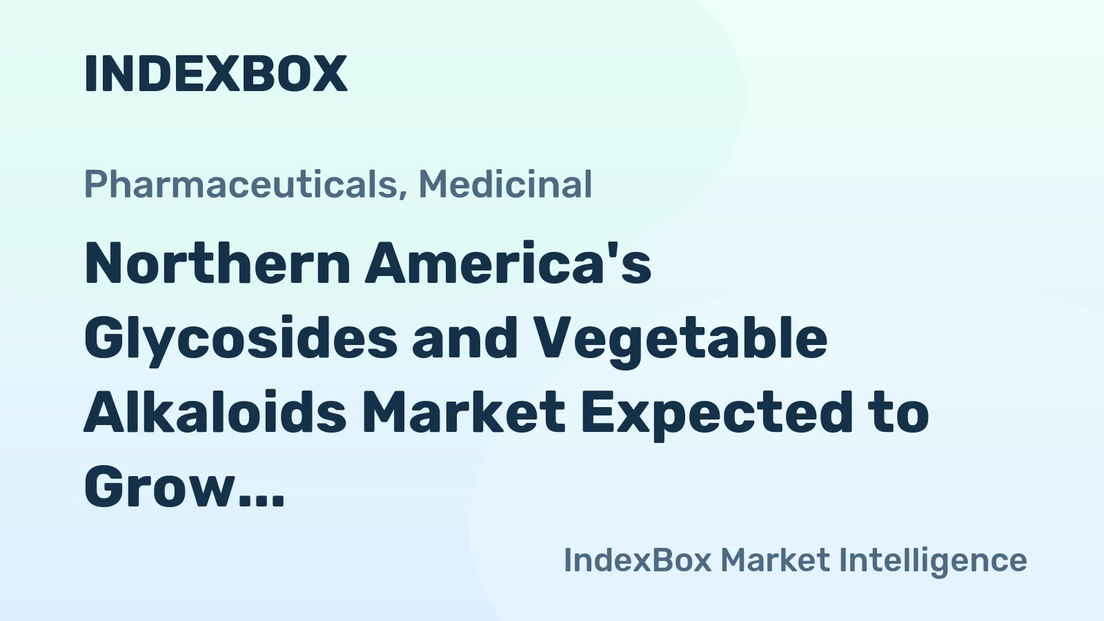 Northern America's Glycosides and Vegetable Alkaloids Market Expected to Grow at a CAGR of +5.0% Over Next Decade