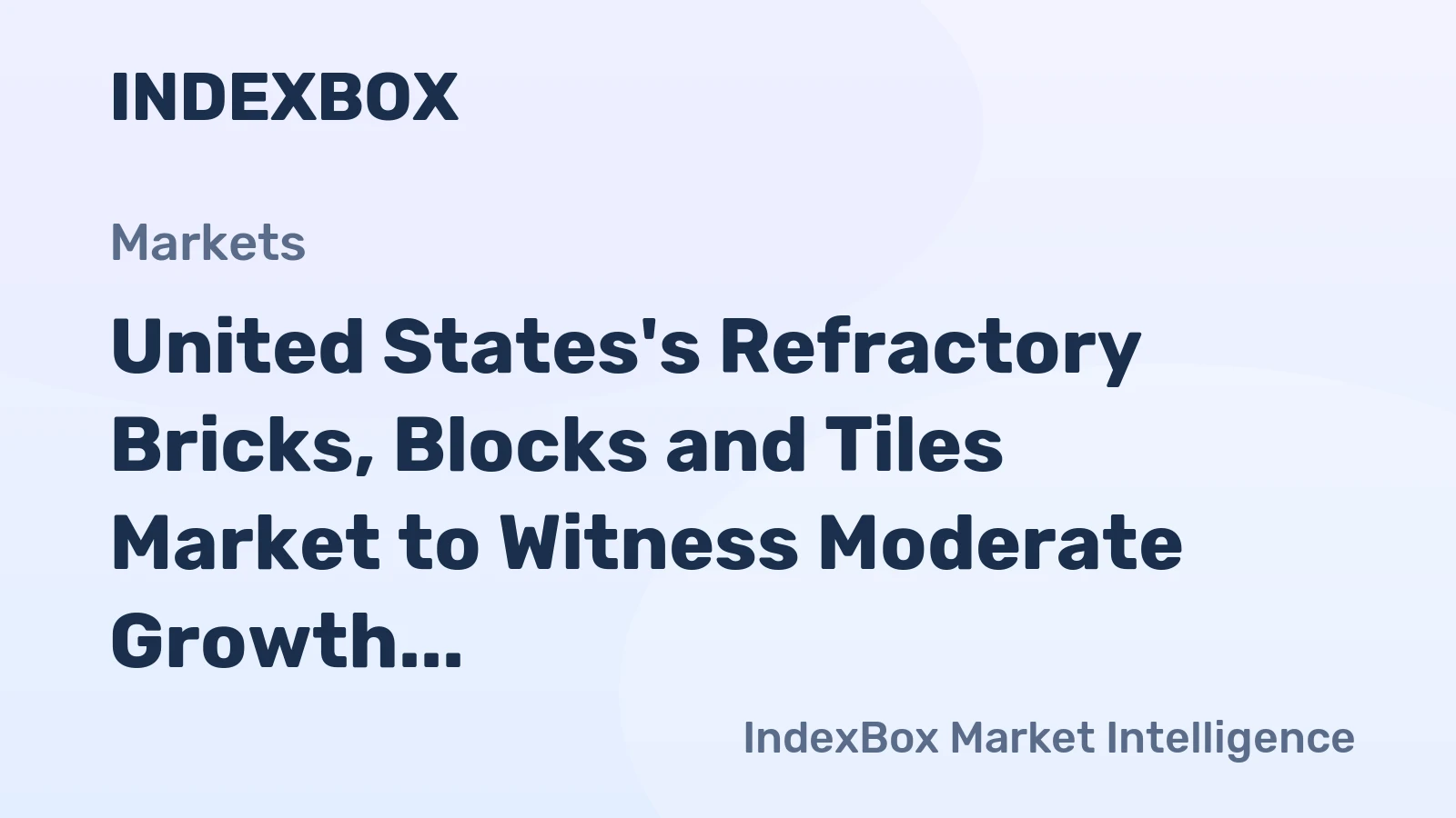 United States's Refractory Bricks, Blocks and Tiles Market to Witness Moderate Growth with CAGR of +1.3% from 2024 to 2035
