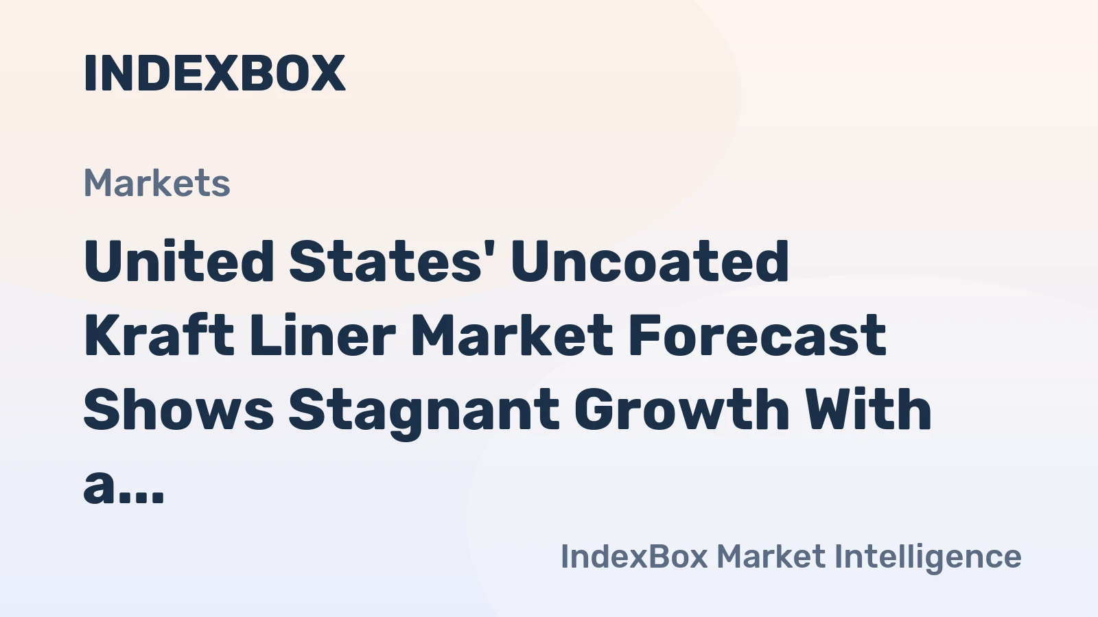 United States' Uncoated Kraft Liner Market Forecast Shows Stagnant Growth With a 0.1% CAGR Through 2035