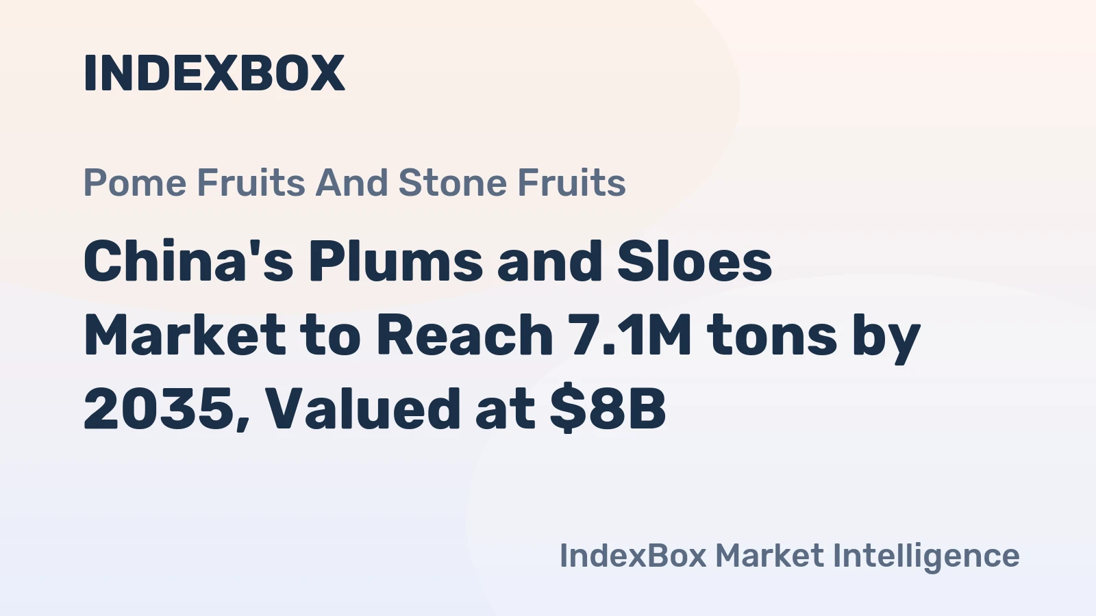 China's Plums and Sloes Market to Reach 7.1M tons by 2035, Valued at $8B