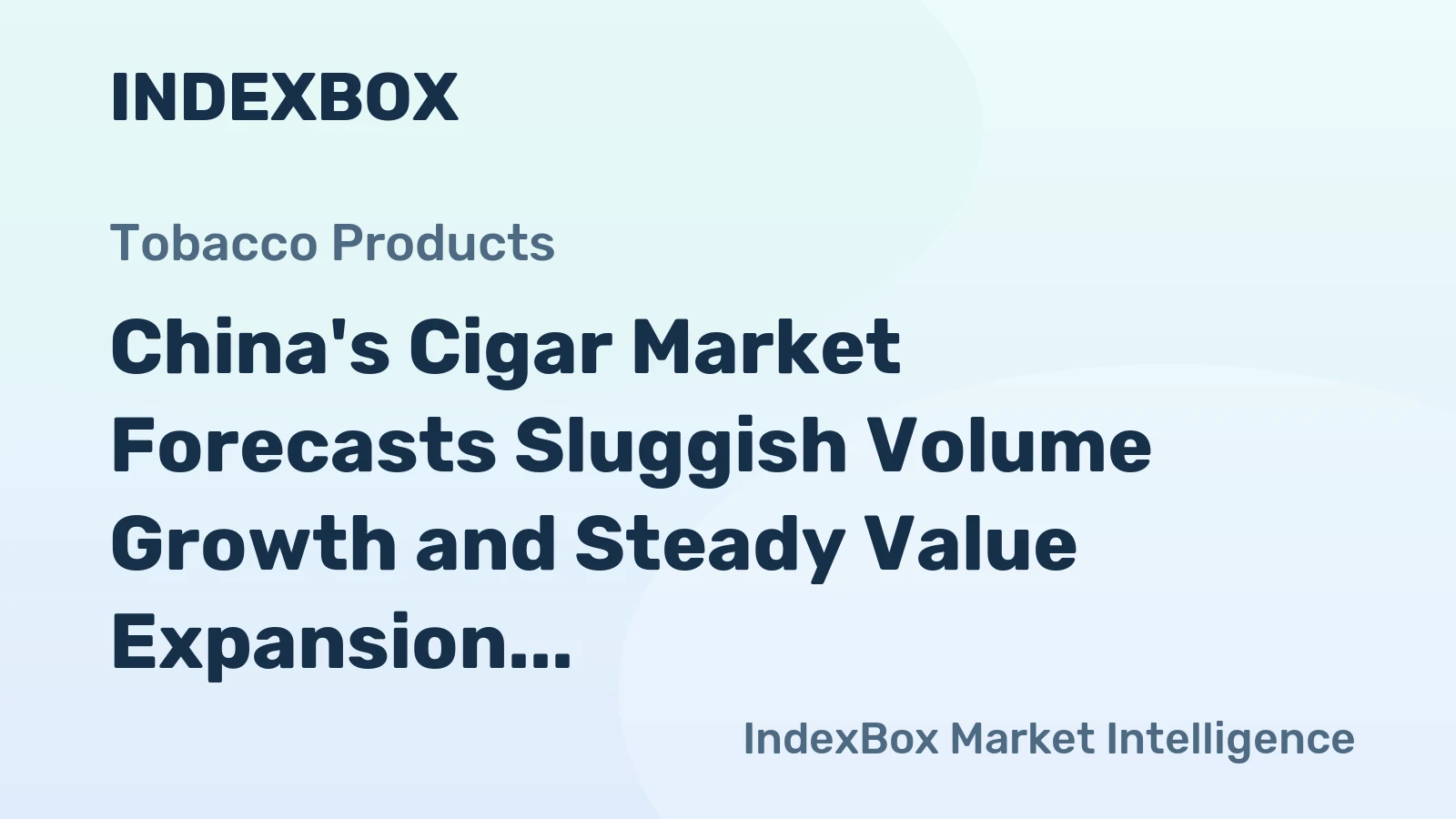 China's Cigar Market Forecasts Sluggish Volume Growth and Steady Value Expansion